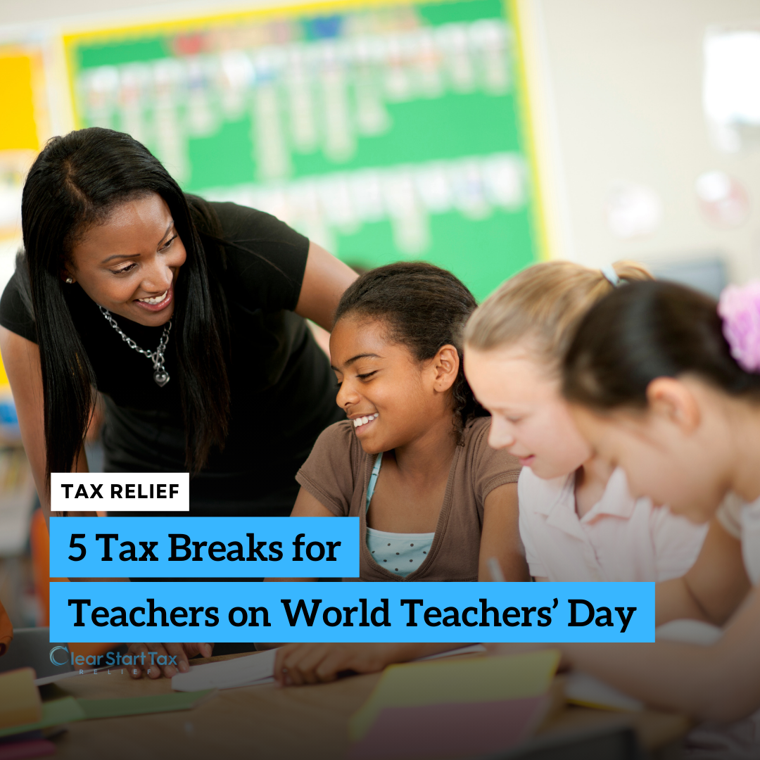 5 Tax Breaks for Teachers on World Teachers’ Day | by Clear Start Tax ...