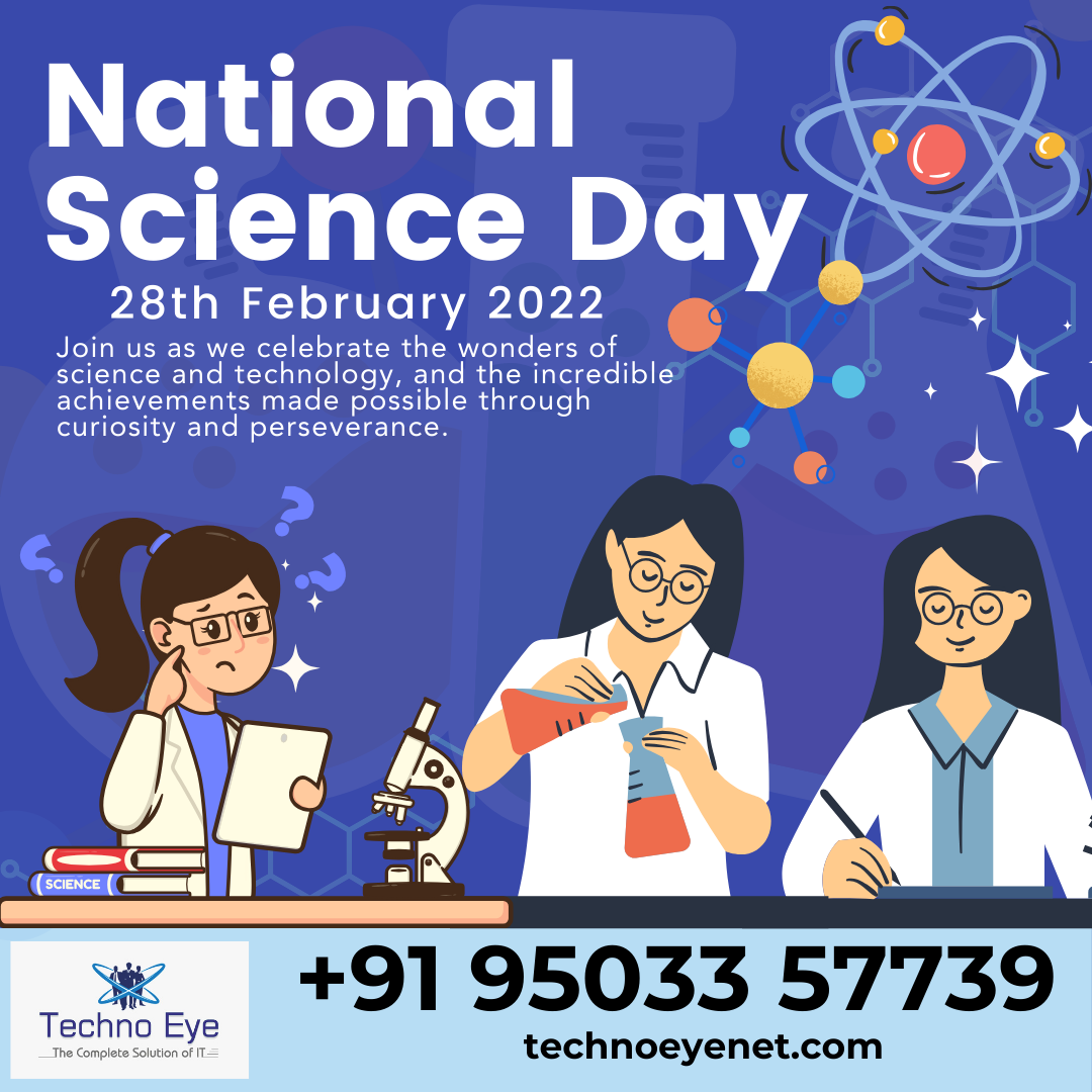 Happy National Science Day from TECHNO EYE! | by Techno Eye | Feb, 2024 | Medium