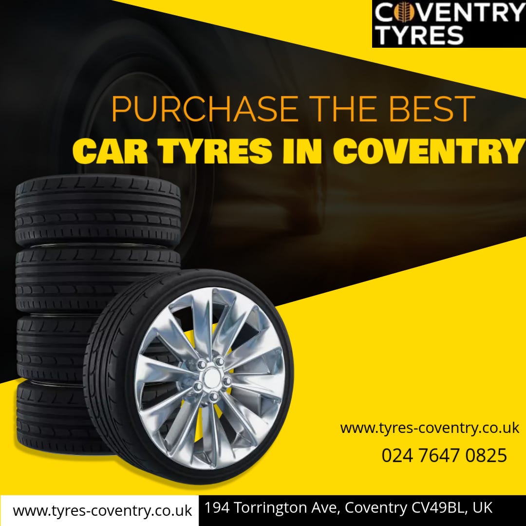 Purchase the Best Car Tyres in Coventry from Coventry Tyres - Coventry ...