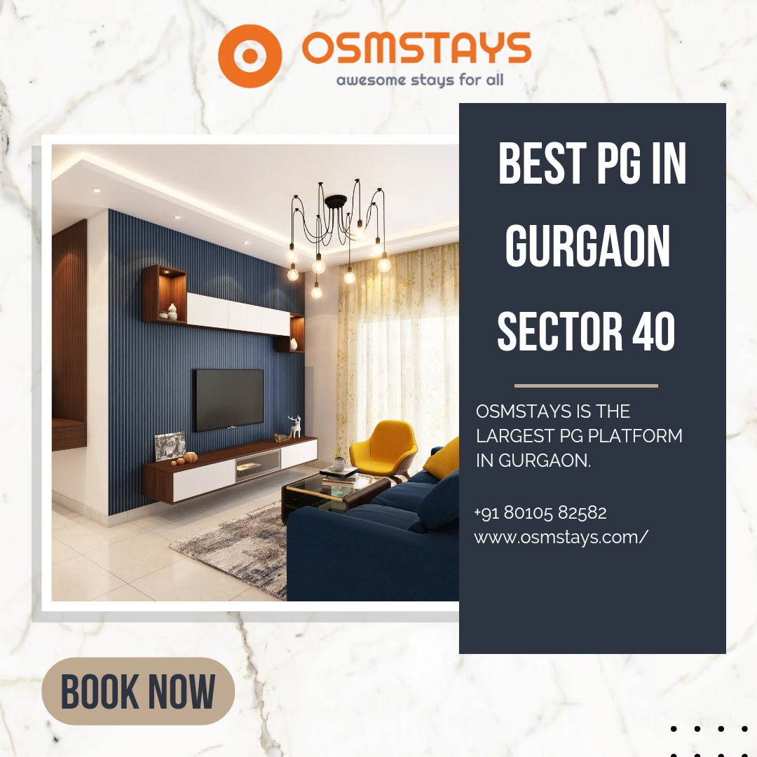 Best PG in Gurgaon Sector 40 - OSM STAYS - Medium
