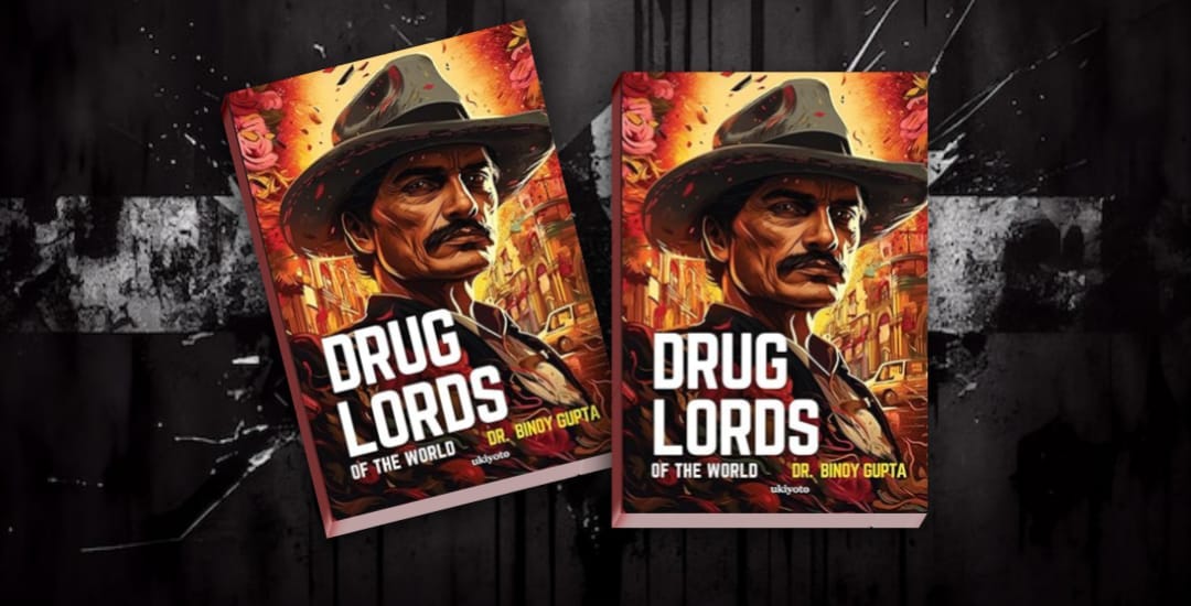Book Review — Drug Lords of the World by Dr. Binoy Gupta | by Zack ...