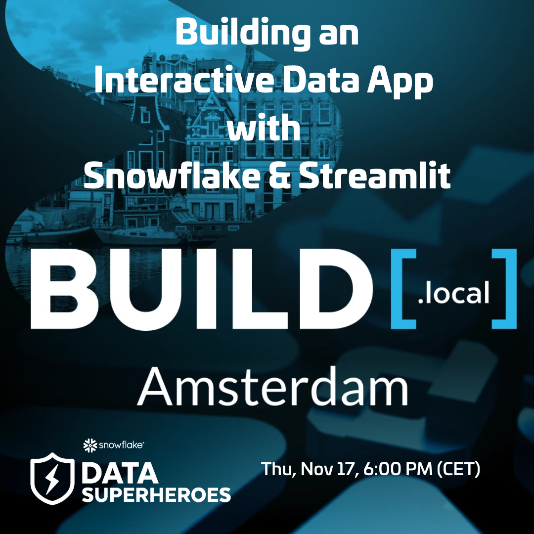 BUILD.local — Building an Interactive Data App with Snowflake & Streamlit - Snowflake - Medium
