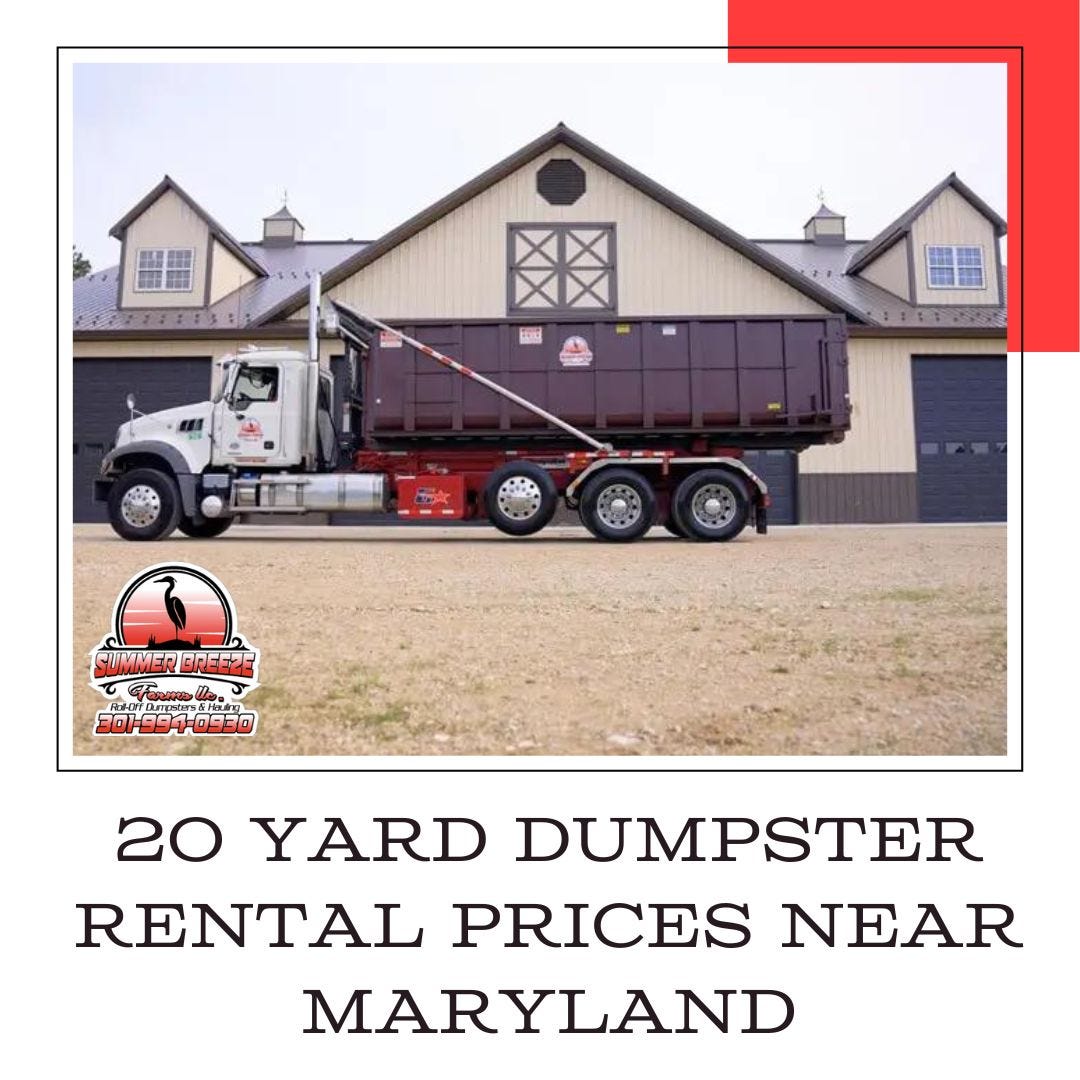 20 Yard Dumpster Rental Prices Near Maryland - Summer breeze farms - Medium