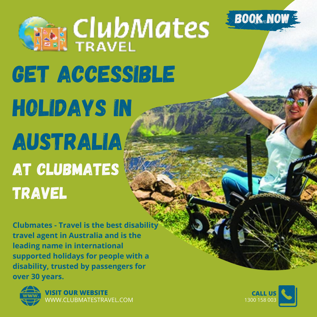 Get Accessible Holidays In Australia At Clubmates Travel - Clubmates ...