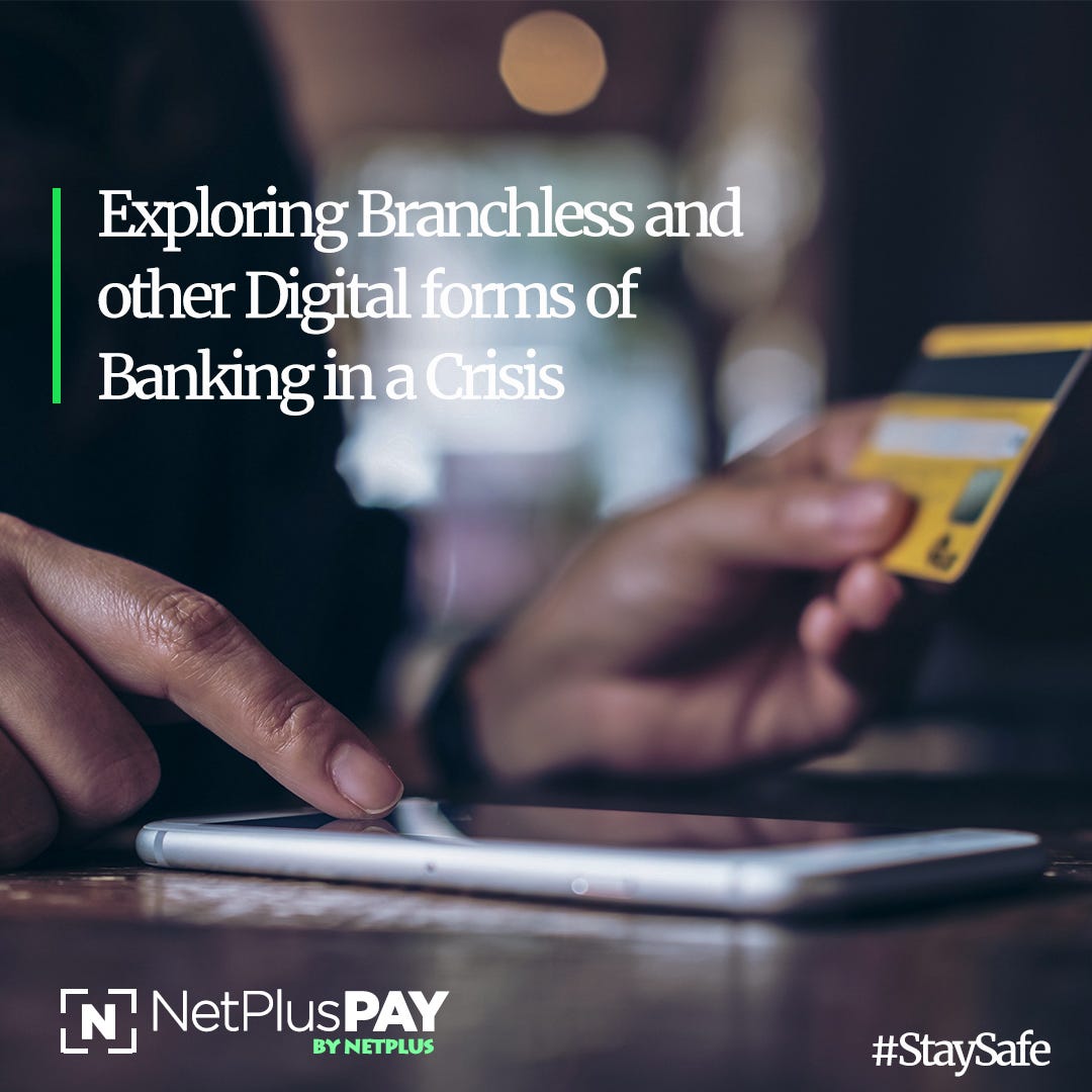 EXPLORING BRANCHLESS AND OTHER DIGITAL FORMS OF BANKING IN A CRISIS ...