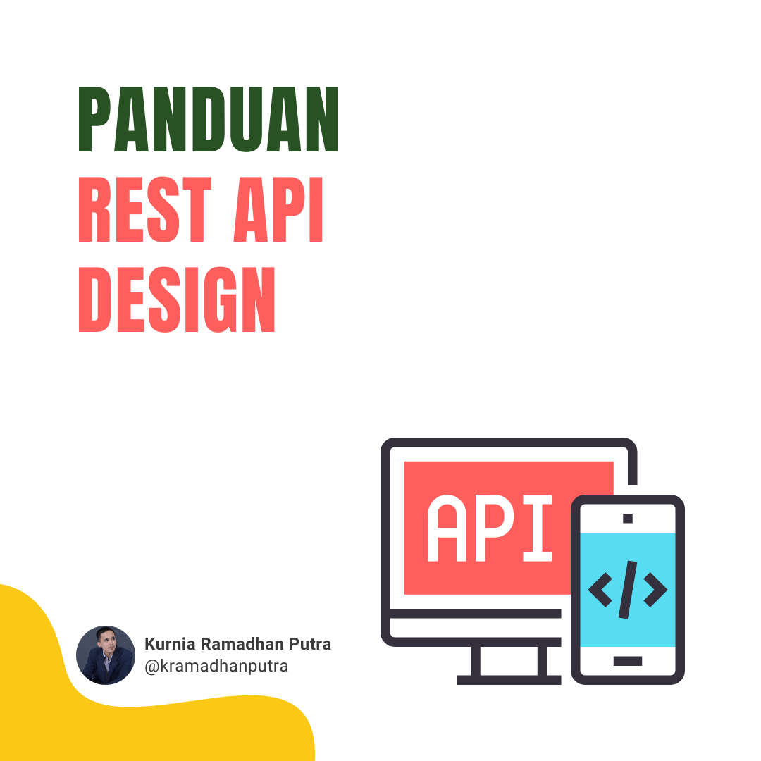 Panduan REST API Design - Kurnia Ramadhan Putra - Medium