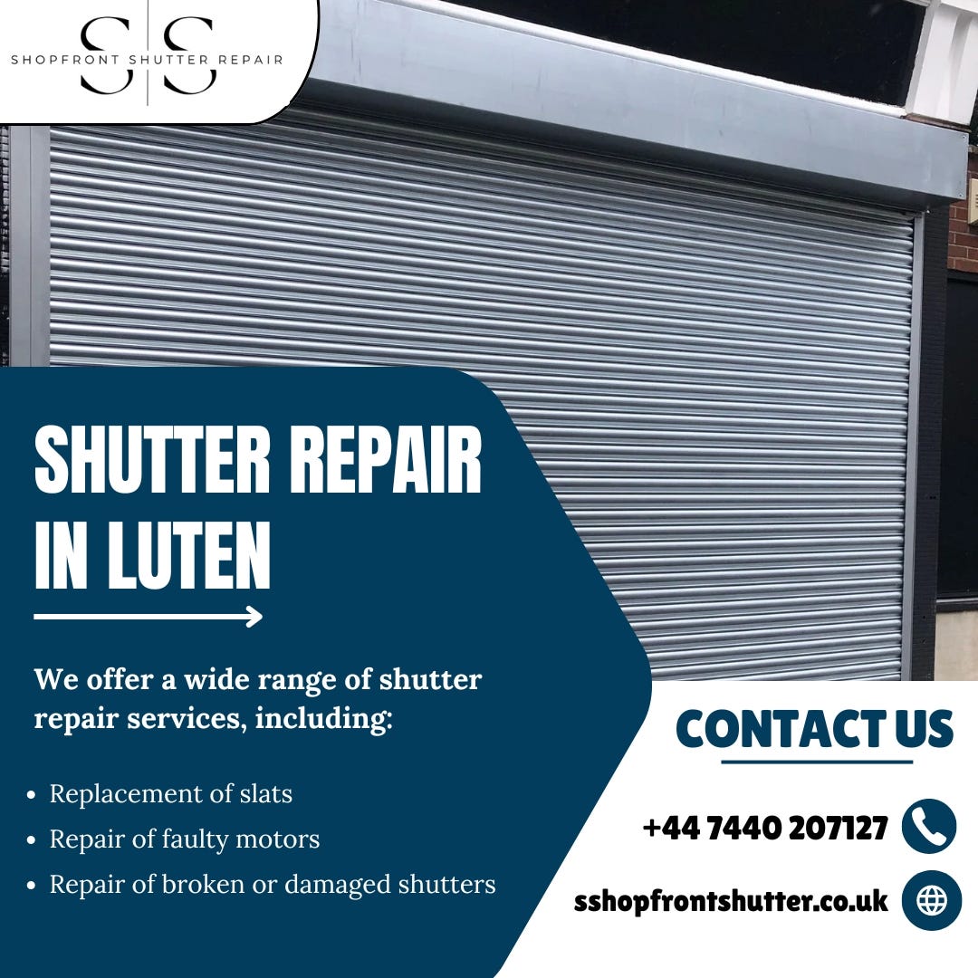 Looking for Best Shutter Repair in Luten? | by SS Shopfront Shutter ...