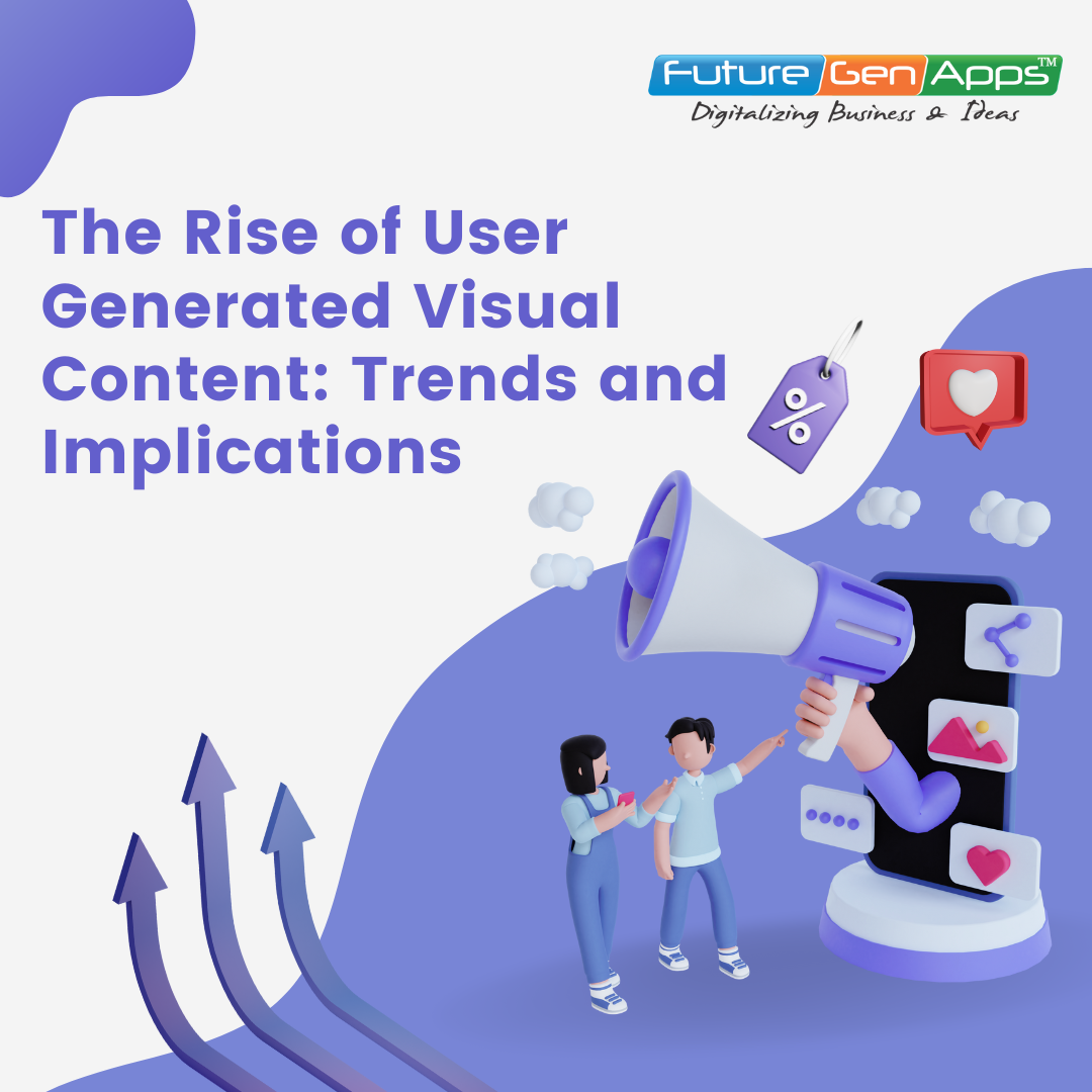 The Rise of User-Generated Visual Content: Trends and Implications | by ...