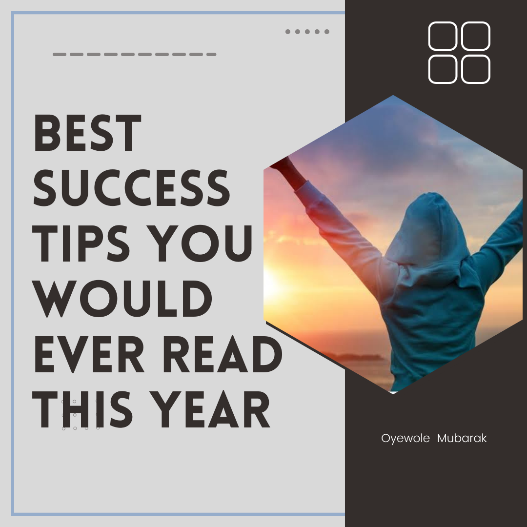 Best Success Tips you would ever read this year | by Oyewole Mubarak ...
