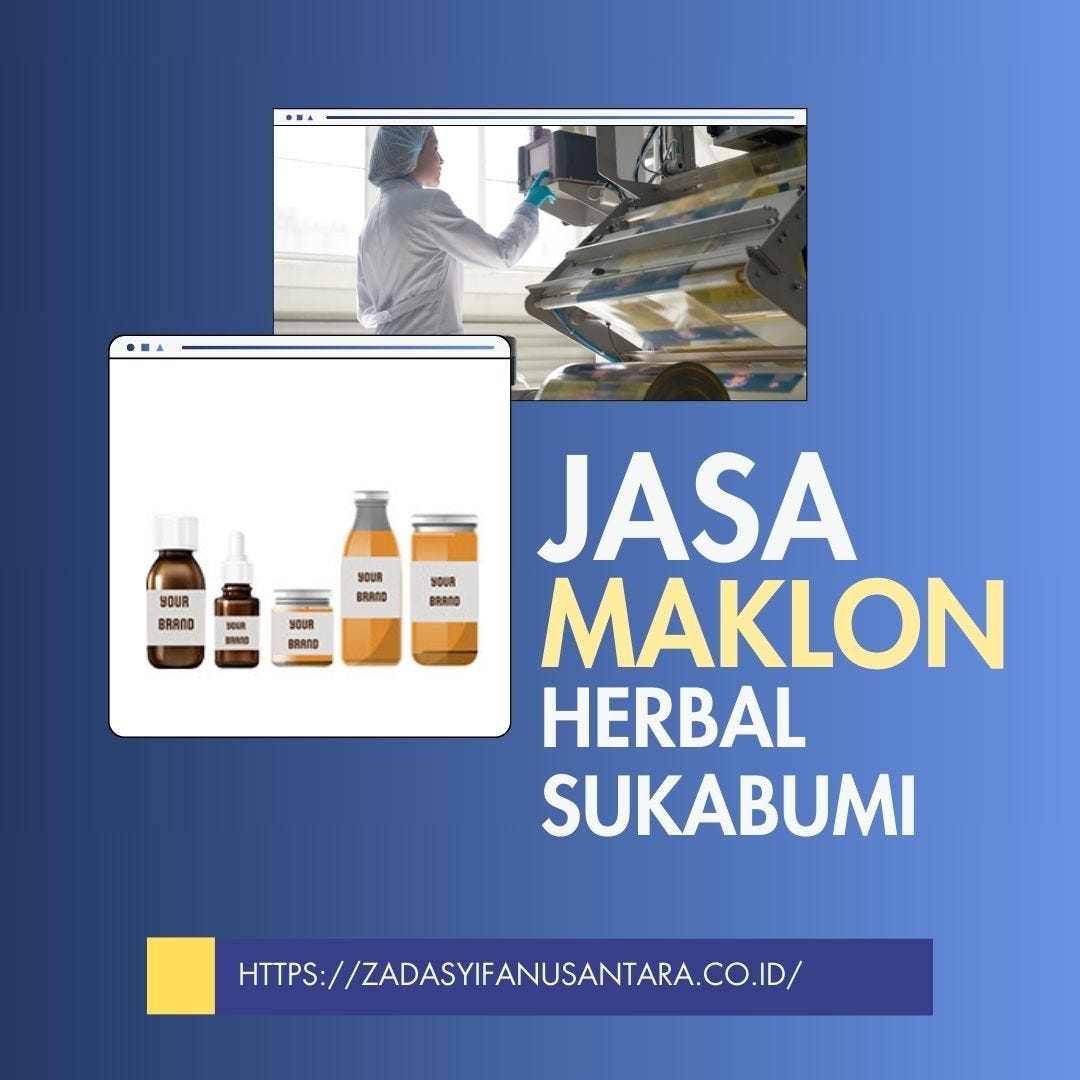 Jasa Maklon Herbal Sukabumi. Jasa Maklon Herbal Sukabumi | by Zada Syifa Nusantara | Aug, 2024 ...