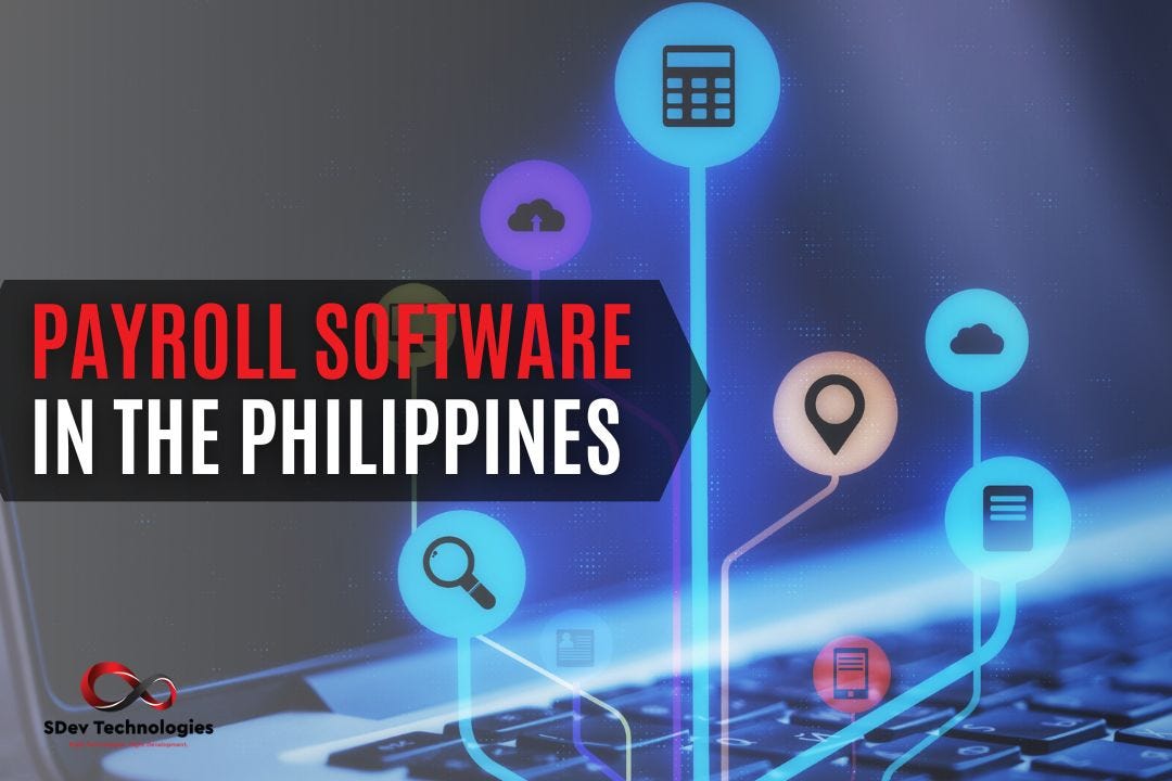 Payroll Software in the Philippines: Top 3 Features to Look for | by ...