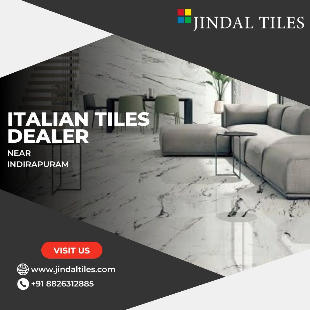 Italian Tiles Dealer near Indirapuram - Jindal Tiles - Medium