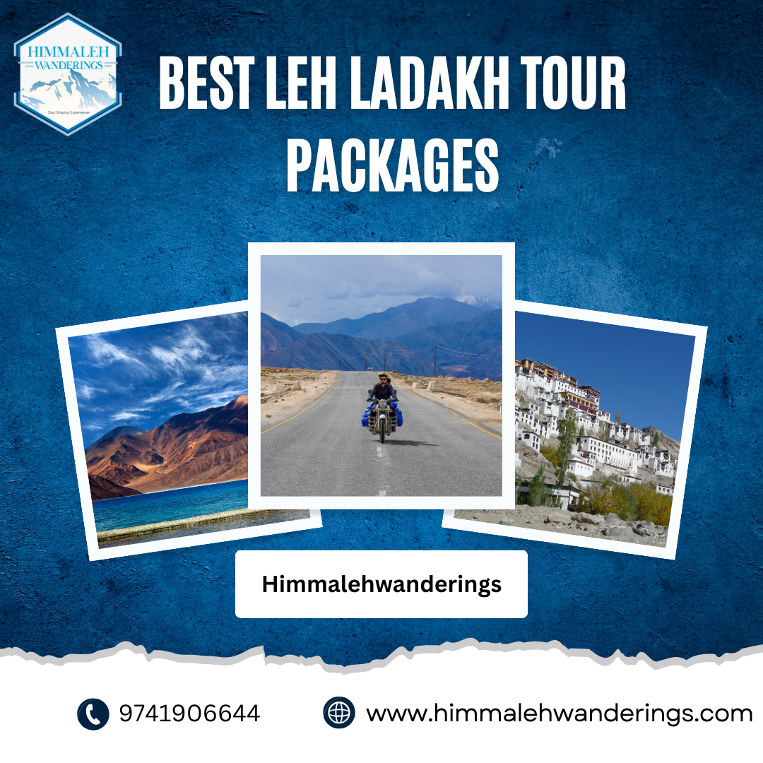 Unraveling the Magic: Best Leh Ladakh Tour Packages with ...