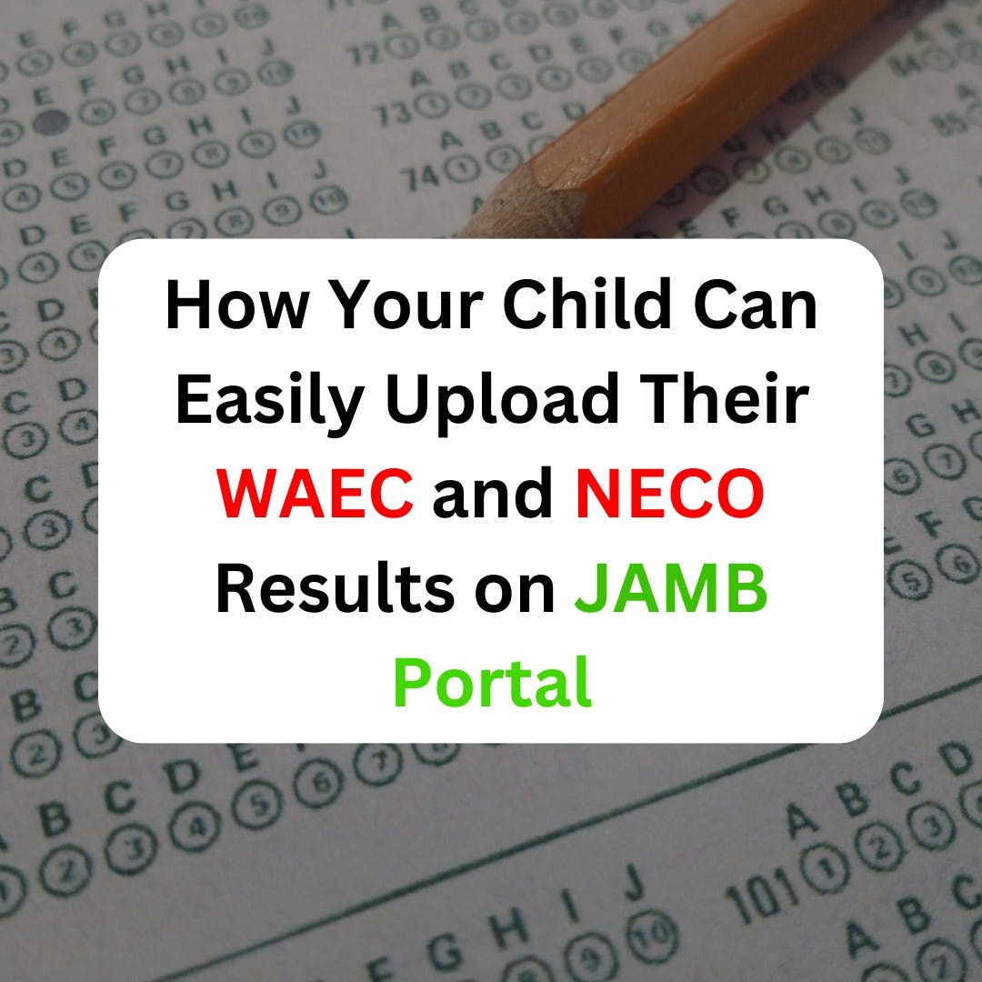 How Your Child Can Easily Upload Their WAEC and NECO Results on JAMB ...