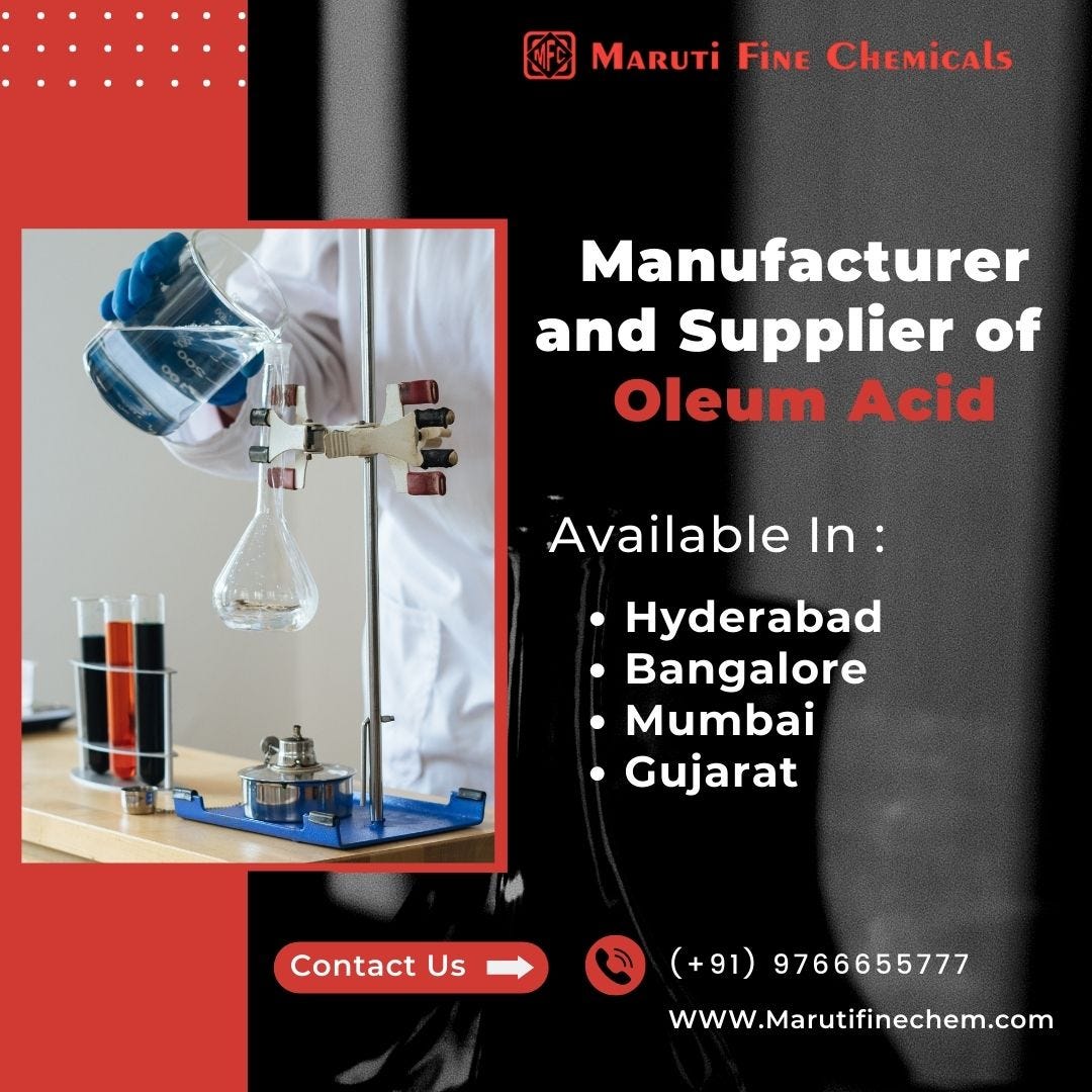 Oleum Acid : Its Uses and Producing Process - Maruti Fine Chemicals ...
