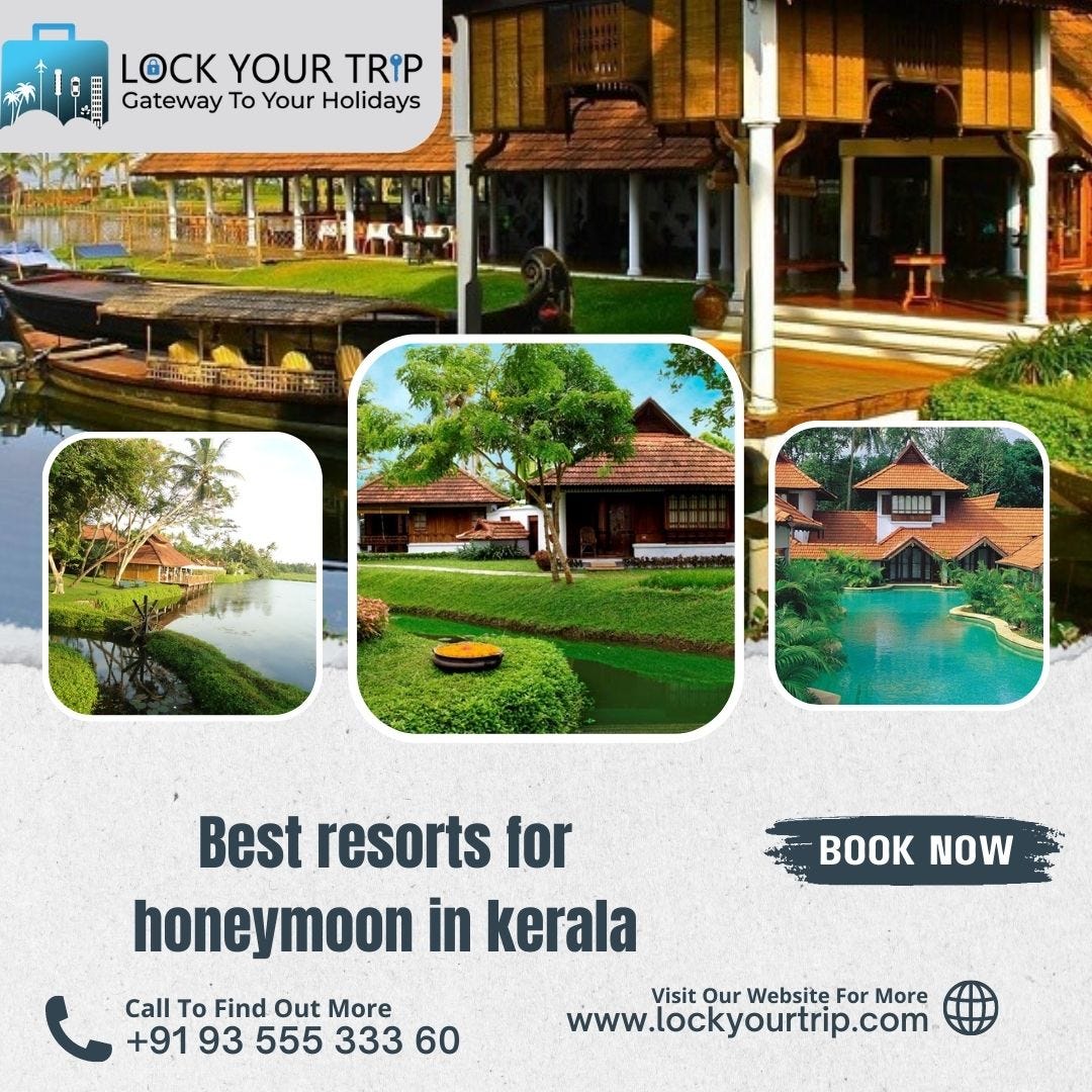 Best Resorts for Honeymoon in Kerala For Enchanting Escapes | by Rahul Raushan | Jul, 2023 | Medium