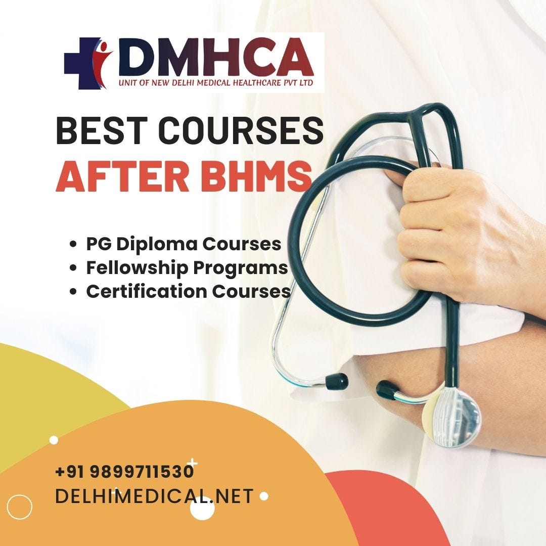 Best Courses for Doctors after BHMS | by Delhi Medical Healthcare Academy | Oct, 2023 | Medium