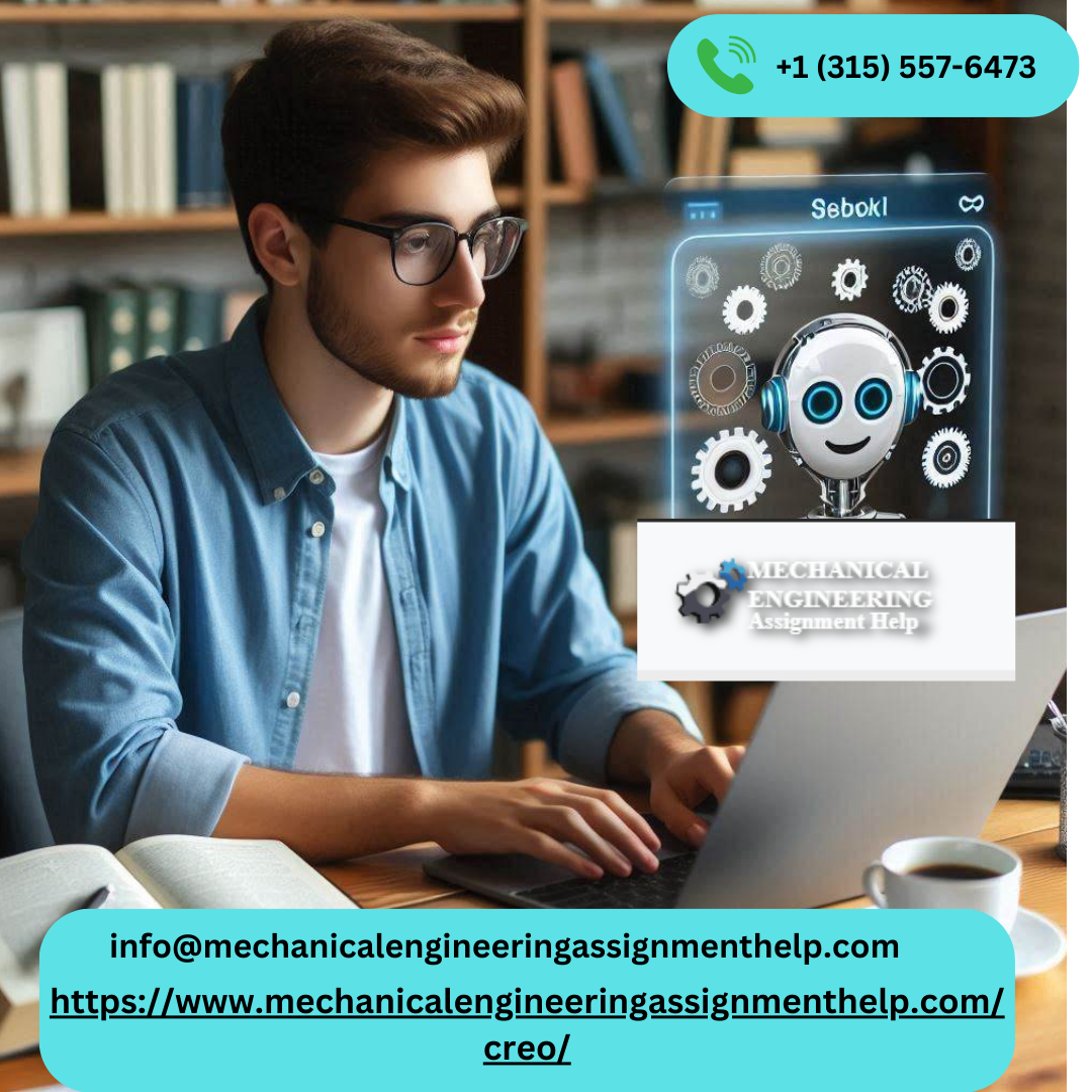 How Professional Help Can Make Completing Your Creo Assignment Easier ...