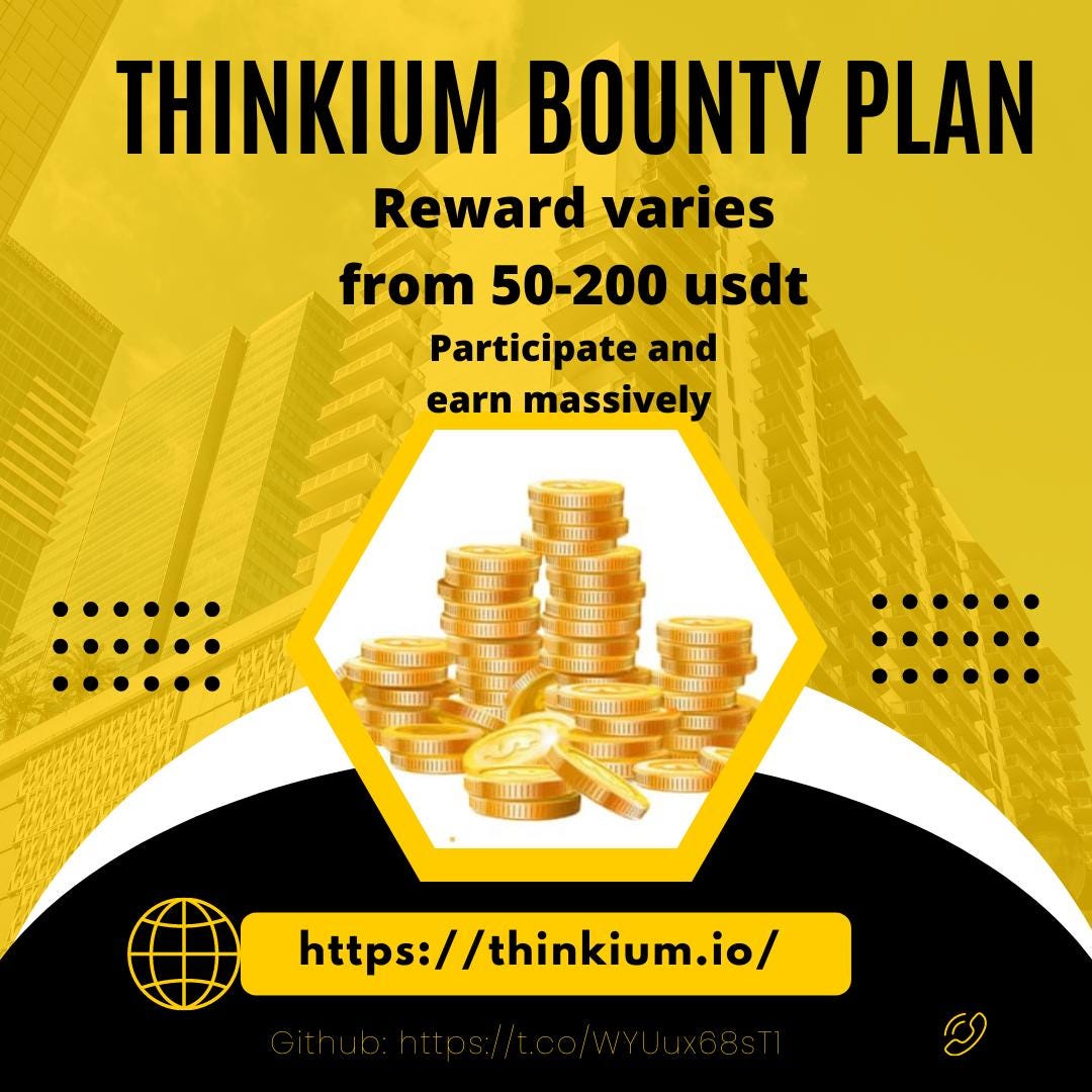 HIGHLIGHT OF THE THINKIUM BOUNTY PLAN | by Sylvester Bassey | Medium