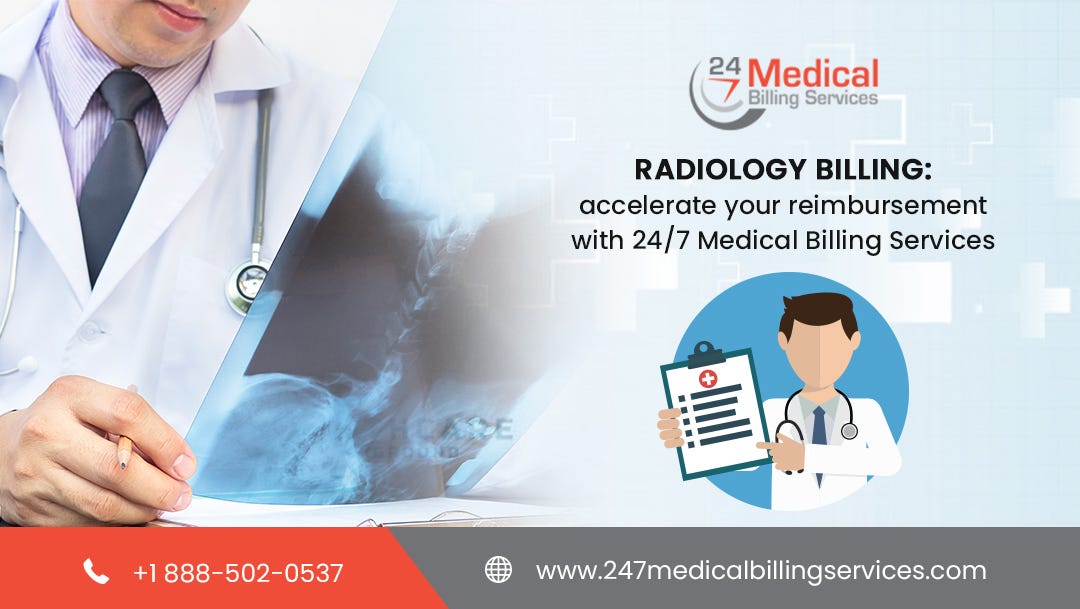 Radiology Billing: Accelerate Your Reimbursement with 24/7 Medical ...