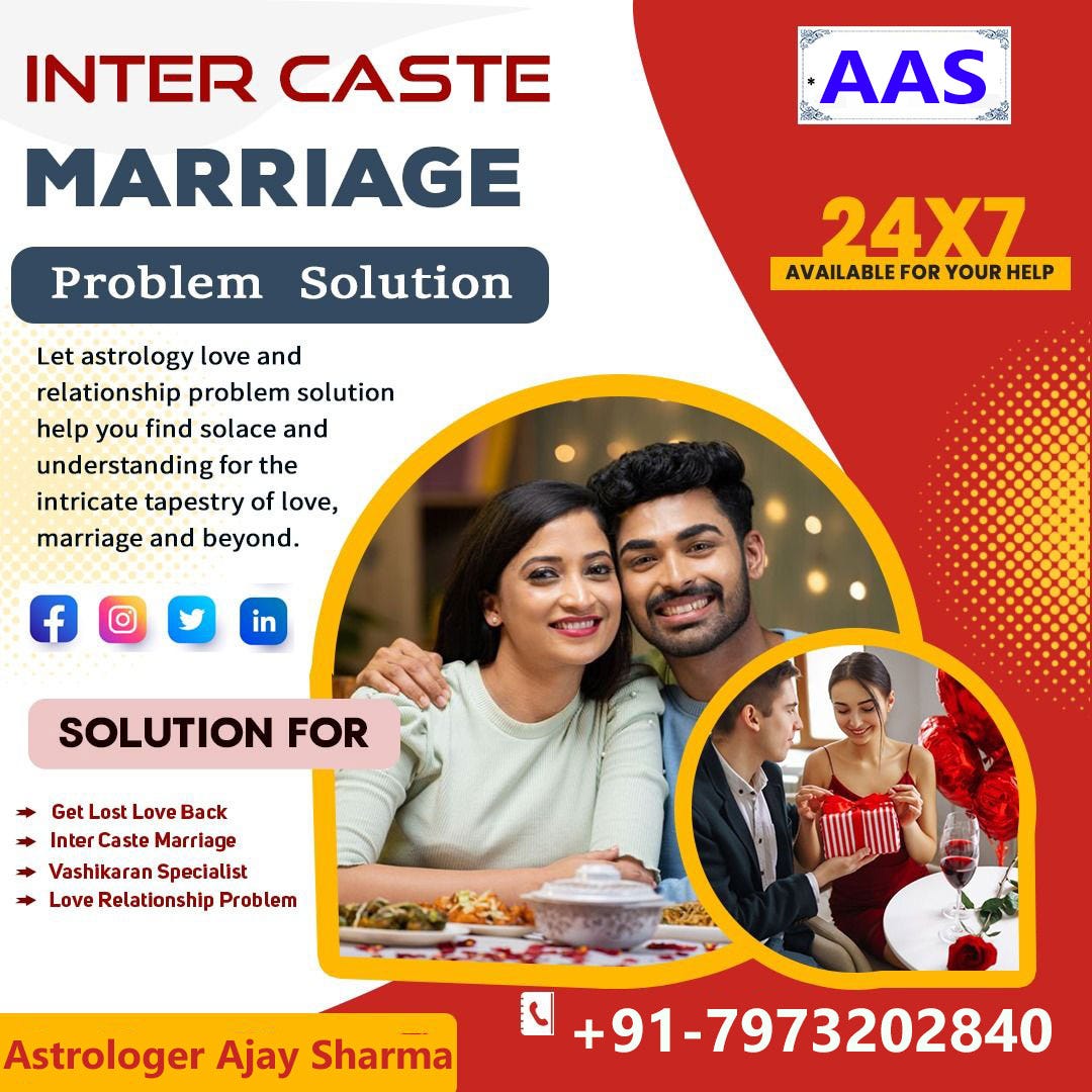 Inter Caste Marriage Problem Solution +91–7973202840 | by Astrologer ...