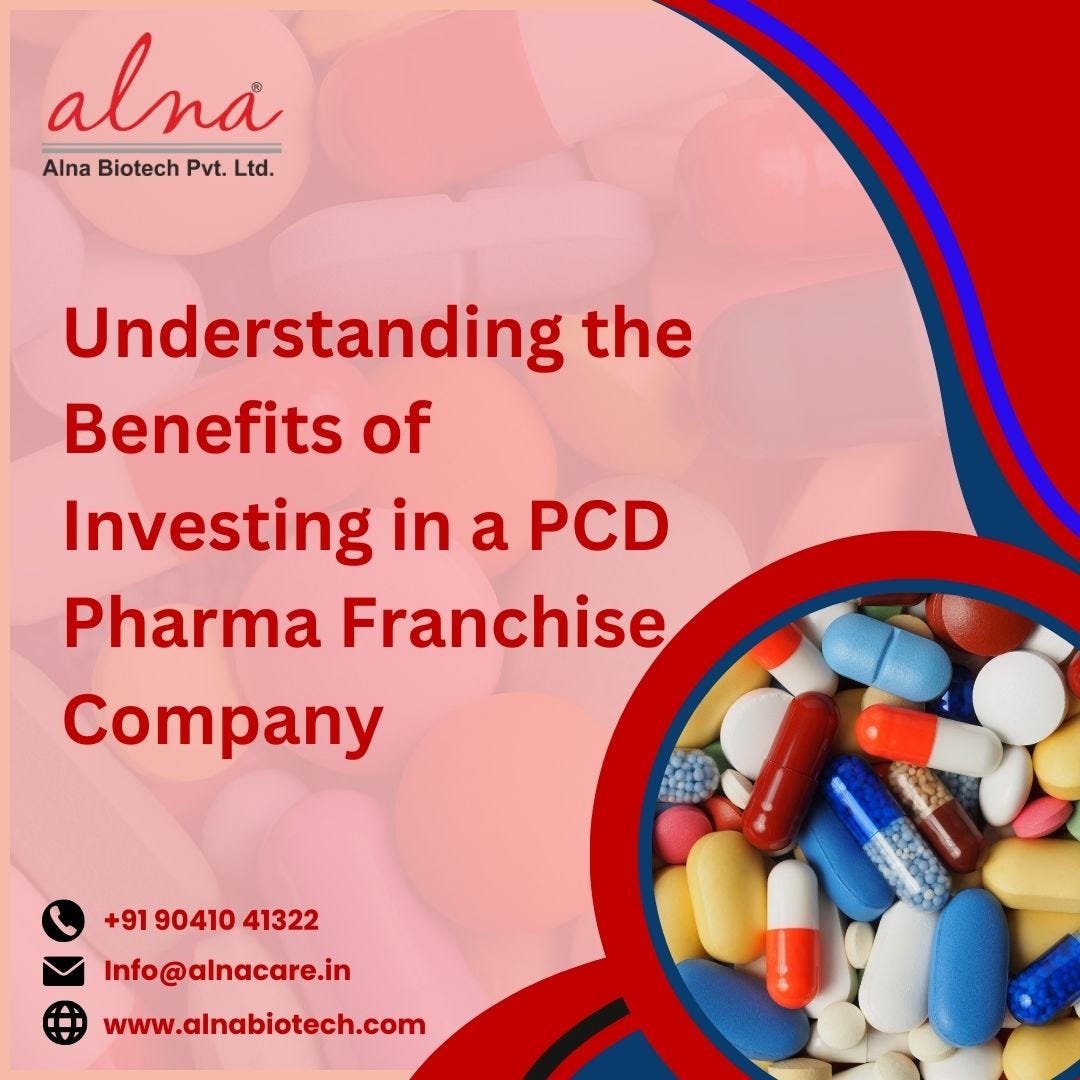 Understanding the Benefits of Investing in a PCD Pharma Franchise ...