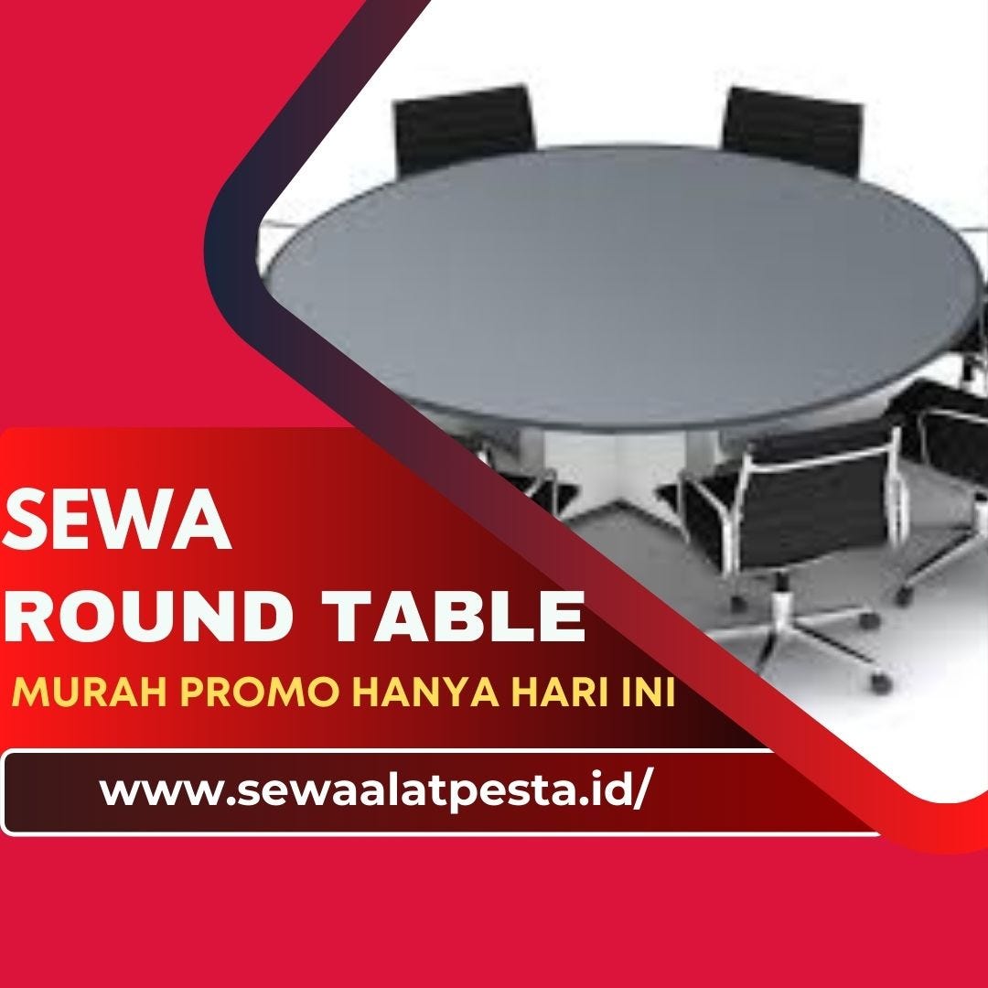 TLP/WA 082113034008 Sewa Round Table di Jakarta Barat Bersahabat | by ...