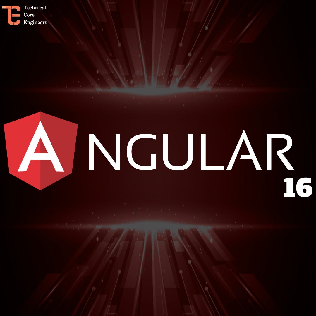 Angular 16: New Features and Updates | Tecoreng | by Tecoreng | Medium Angular 16: New Features and Updates | Tecoreng | by Tecoreng | Medium