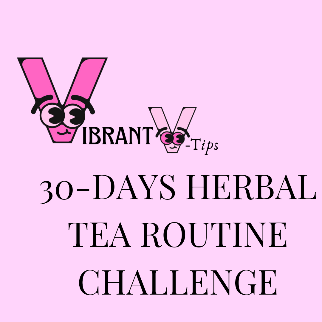 SEPTEMBER HEALTHY MONTH – DAY 1: WELCOME TO THE HERBAL TEA CHALLENGE ...