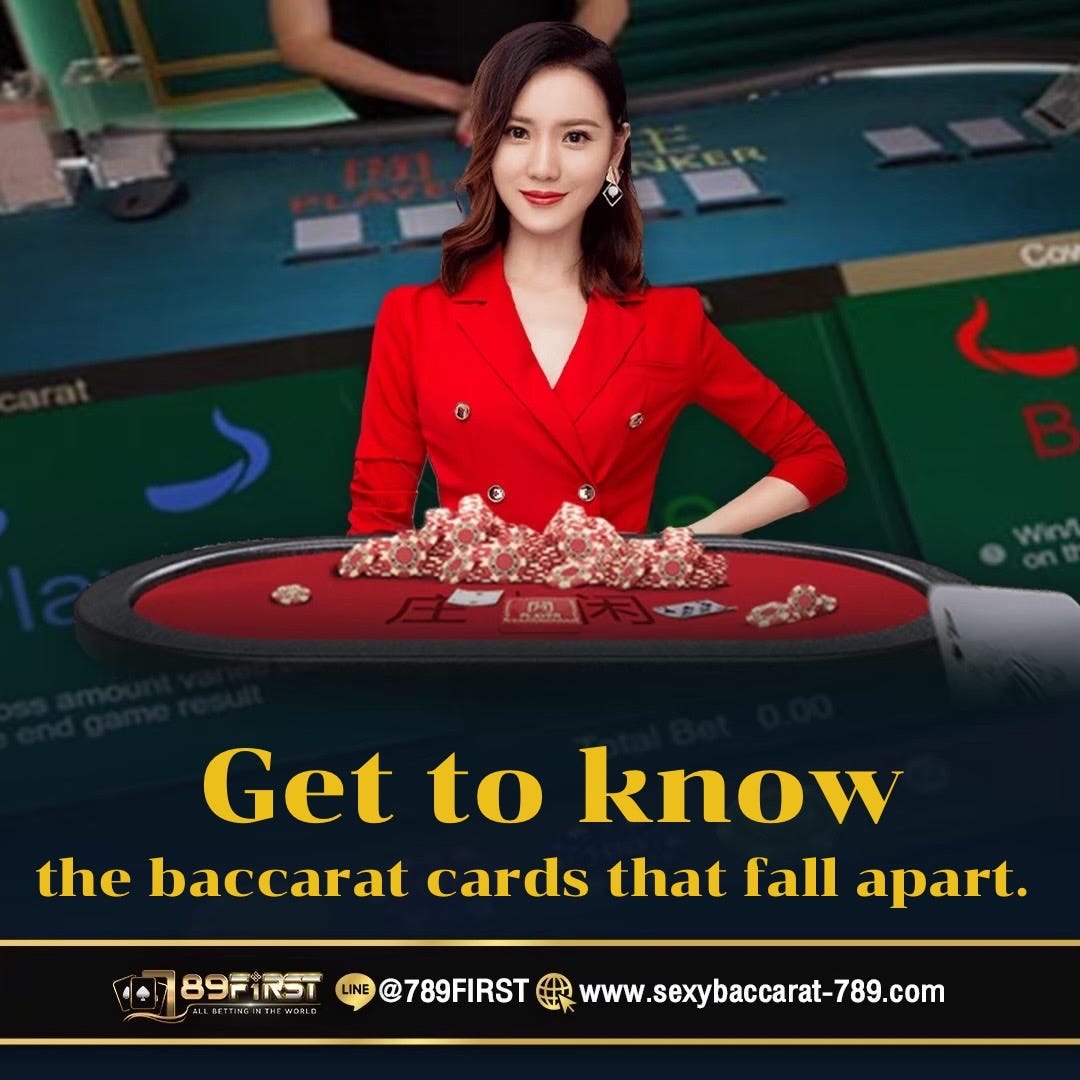 Get to know the baccarat cards that fall apart. | by sexybaccarat | Medium