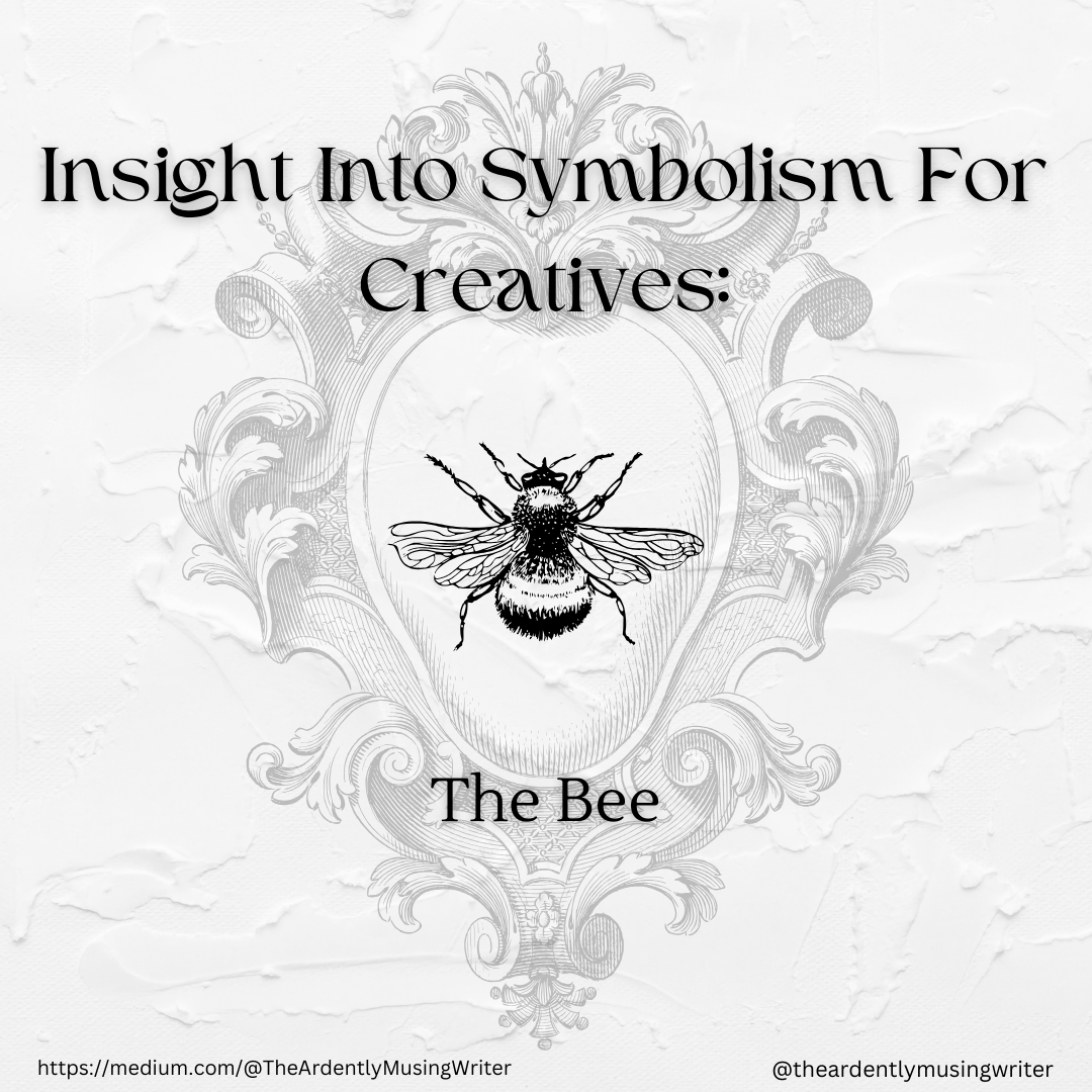 Insight Into Symbolism for Creatives: The Bee | by CarrieLynn Gerard ...