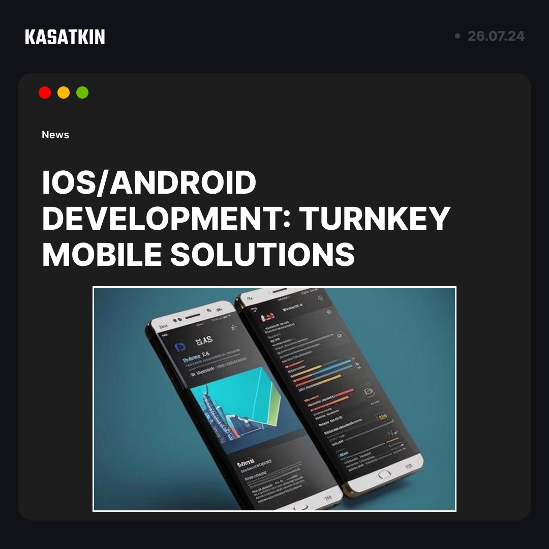 Mobile application development: a complete guide to creating successful projects | by KASATKIN ...