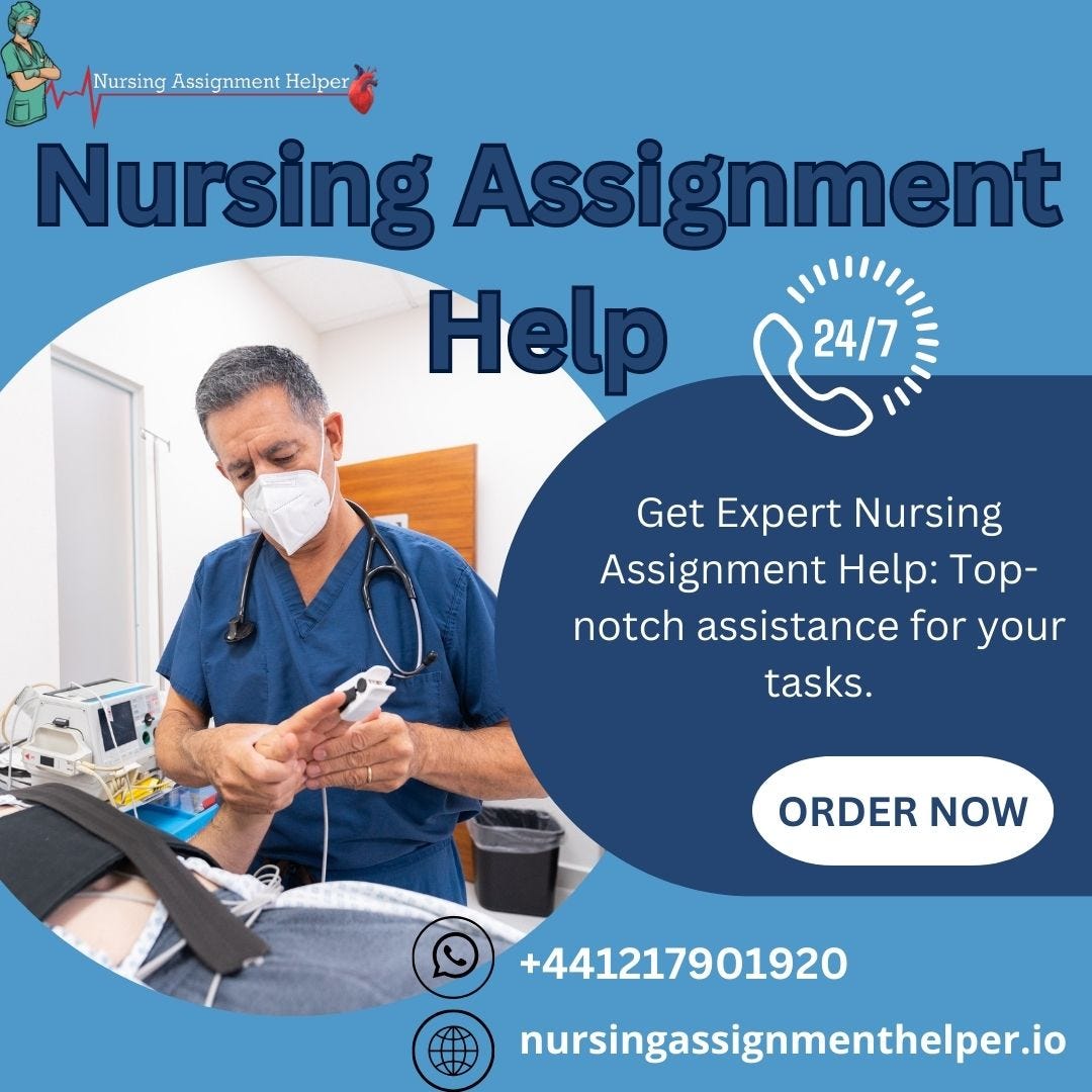 Nursing Assignment Help By Expert | by Nursingassignmenthelper Io | Medium