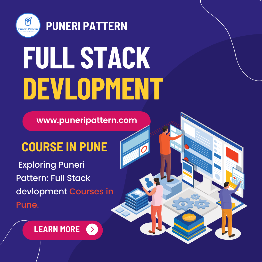 Exploring Puneri Pattern: Full Stack devlopment Courses in Pune - Puneripatternpvtltd - Medium