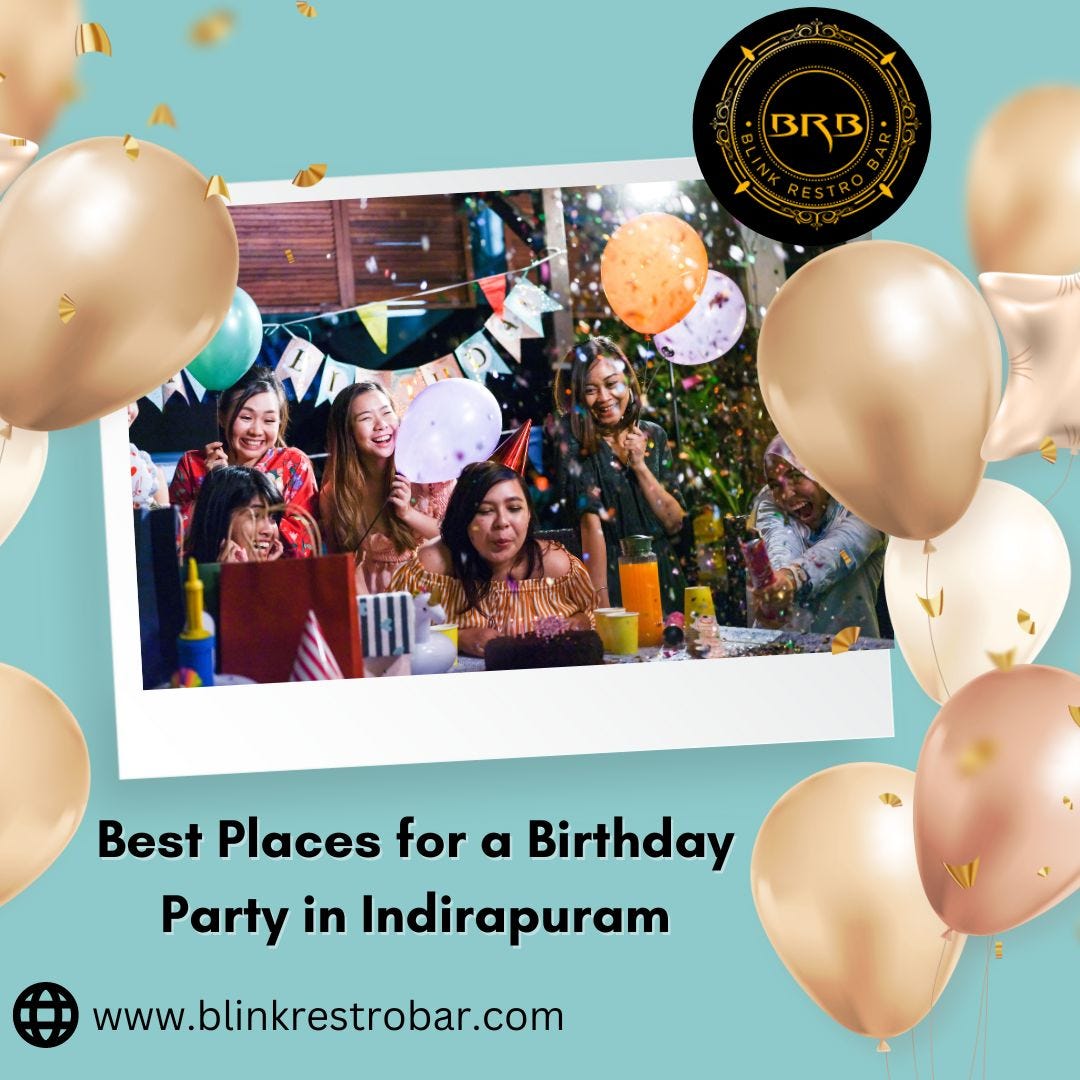 Best Places for a Birthday Party in Indirapuram - Blink Resto Bar - Medium