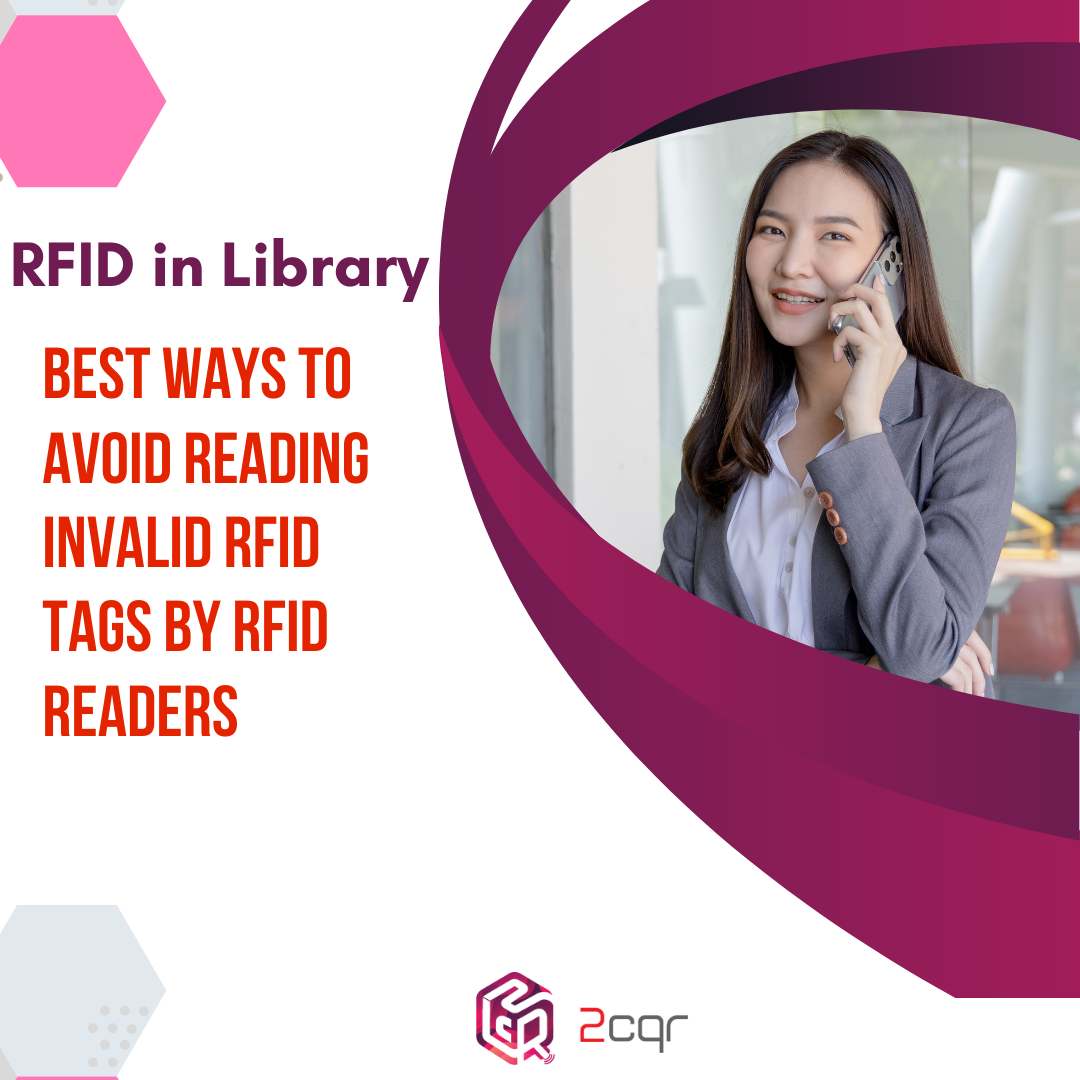 RFID in Library: Best Ways to Avoid Reading Invalid RFID Tags by RFID Readers - RFIDforLibrary ...