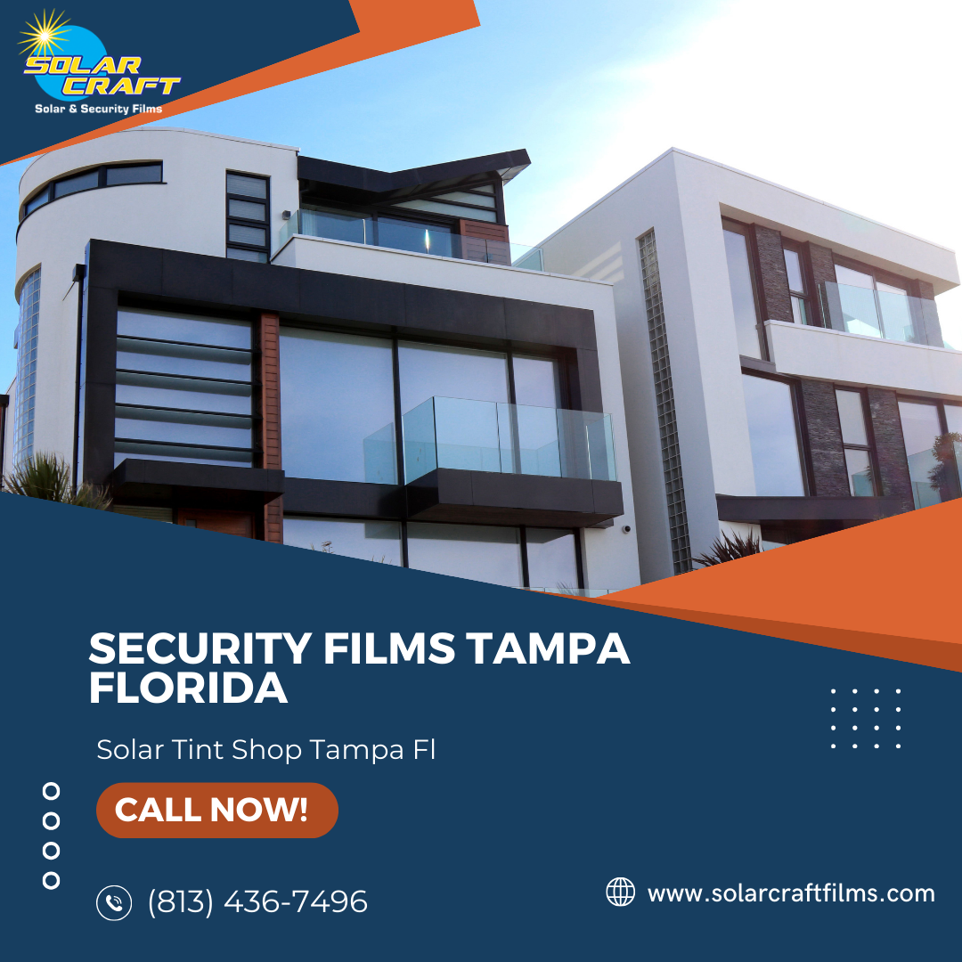 Security Films & Window Tinting Services Tampa Florida ...