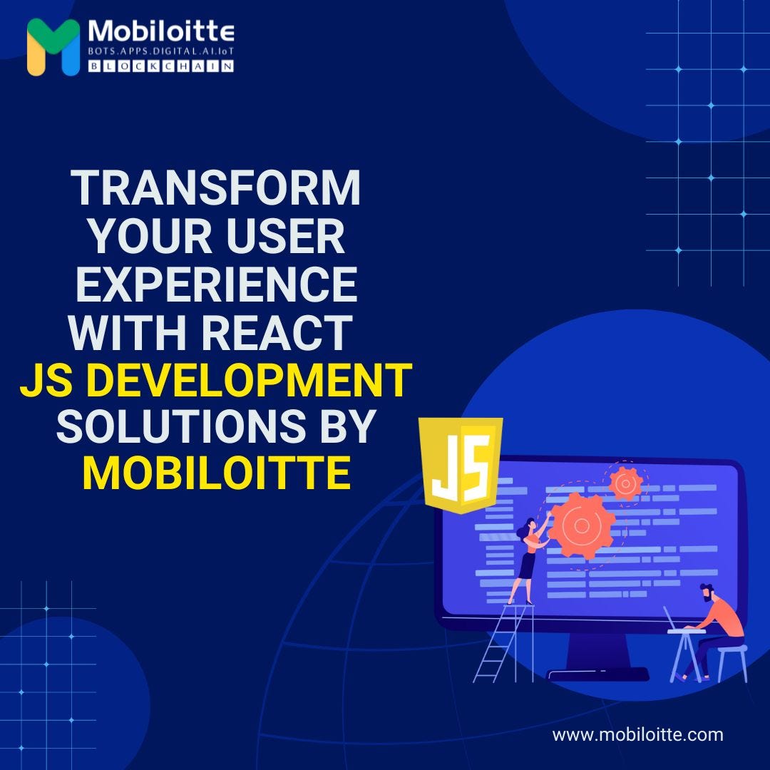 Supercharge Your Web Development with React JS: Expert Solutions by Mobiloitte - Mobiloitte ...