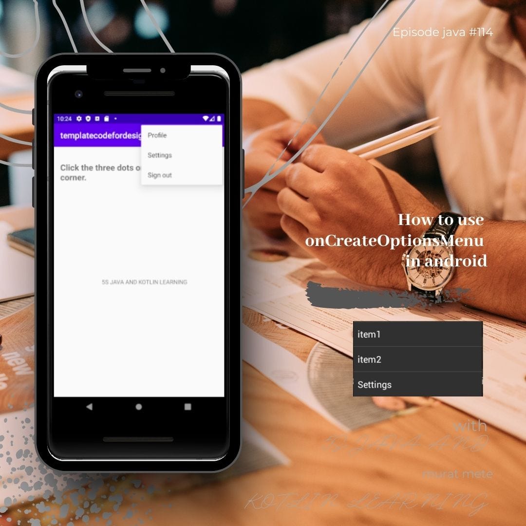 onCreateOptionsMenu from java android application — Java Android | by 5Ssoftwaresafety | 5S JAVA ...