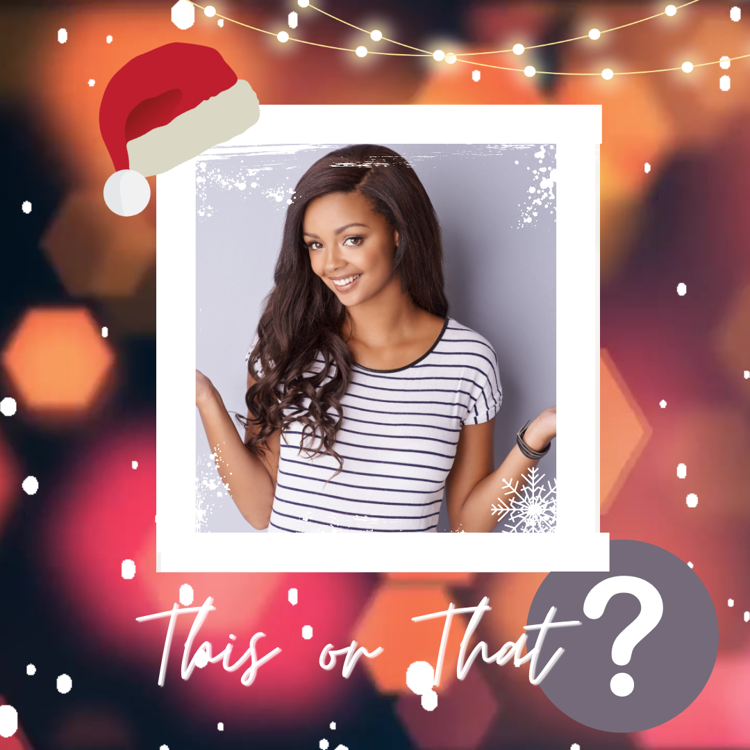 Jennifer’s Take on the Christmas “This — Or That” Challenge 🎅🎄 | by ...