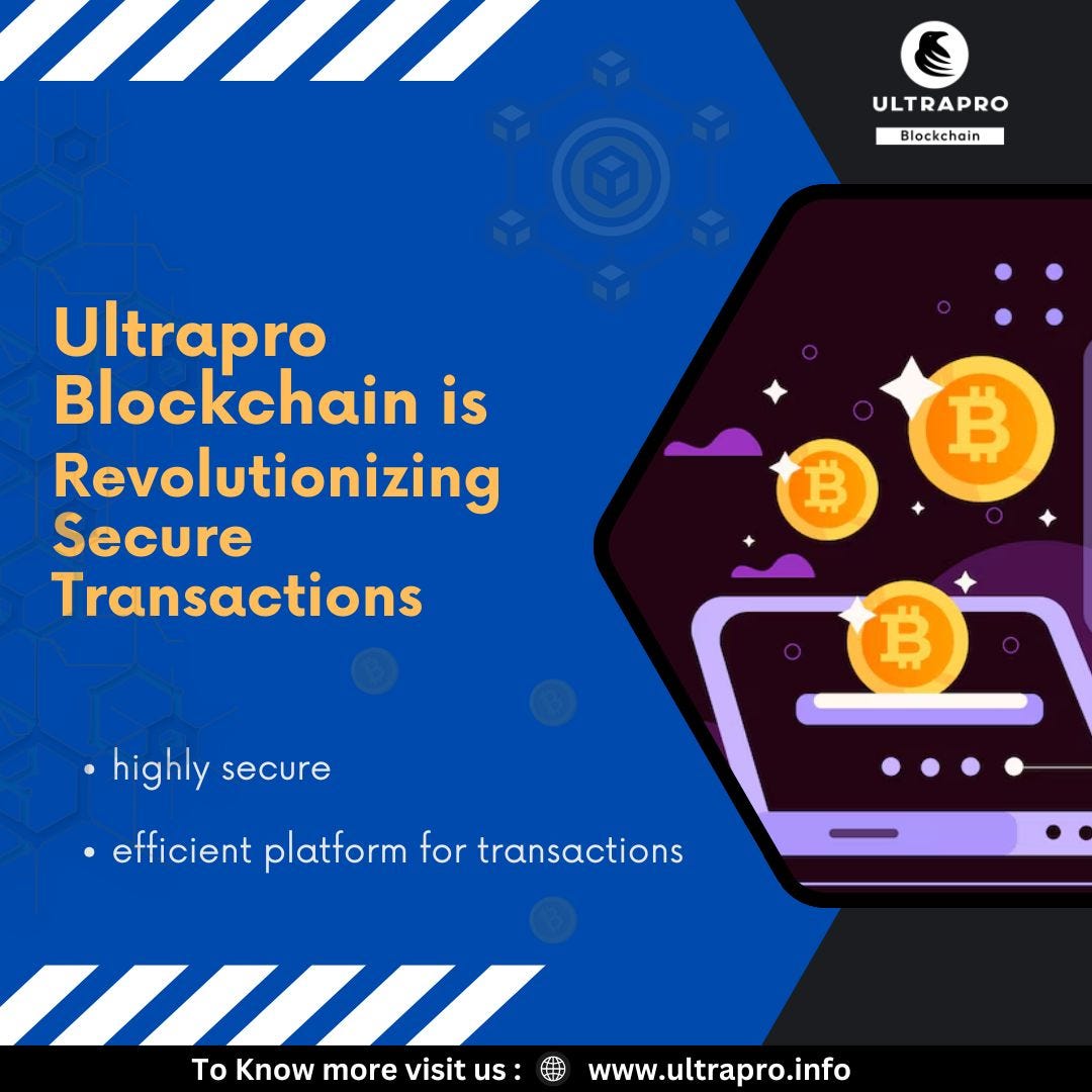 How Ultrapro Blockchain is Revolutionizing Secure Transactions | by Ultrapro | Aug, 2024 | Medium