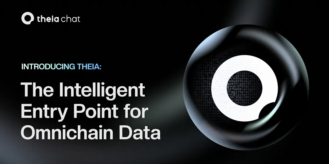 Ipinapakilala si Theia: Ang matalinong Entry Point para sa Data ng Omnichain | by Nadskie Gimena ...