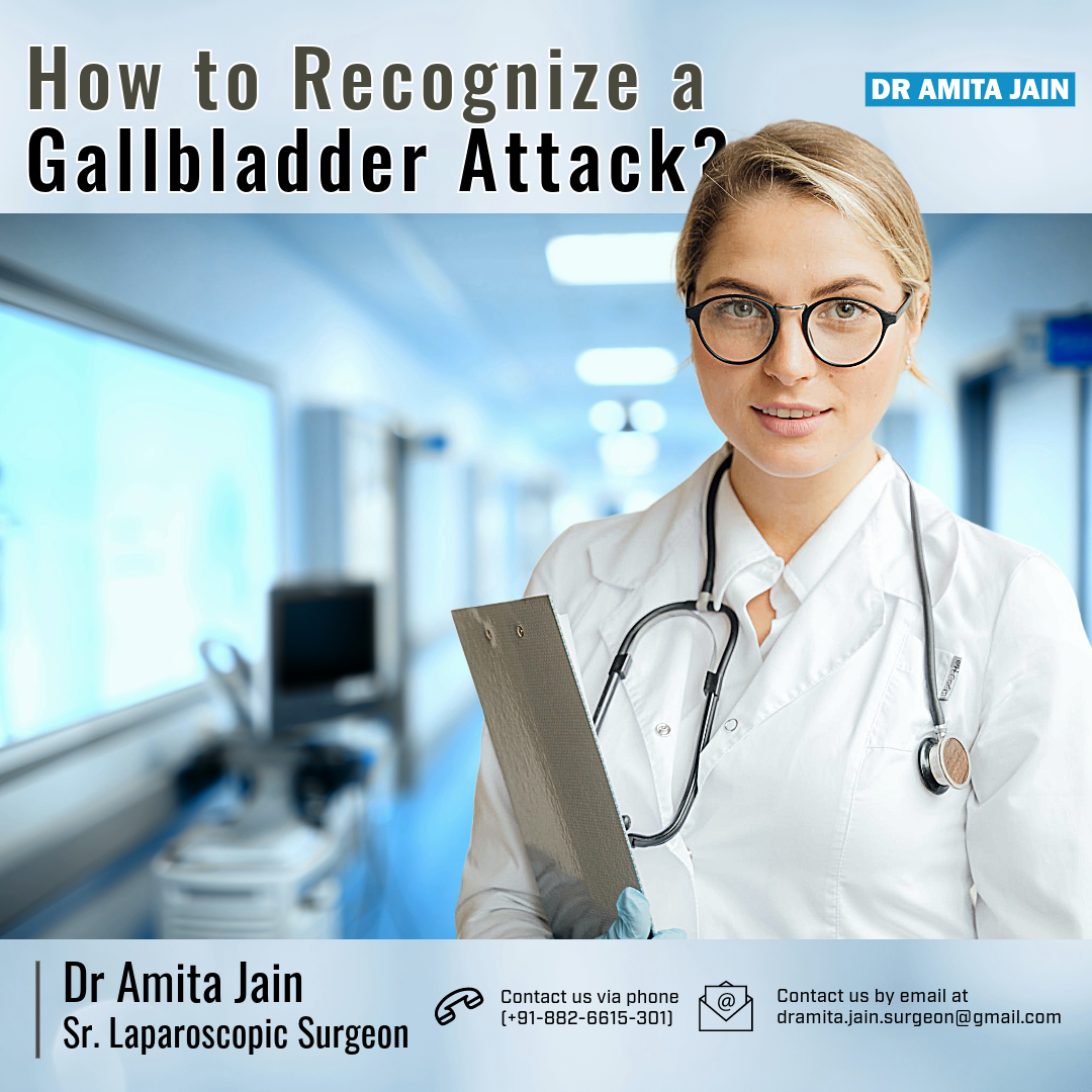 𝗛𝗼𝘄 𝘁𝗼 𝗥𝗲𝗰𝗼𝗴𝗻𝗶𝘇𝗲 𝗮 𝗚𝗮𝗹𝗹𝗯𝗹𝗮𝗱𝗱𝗲𝗿 𝗔𝘁𝘁𝗮𝗰𝗸? | by Dramita Jain Laparoscopic Surgeon | Medium