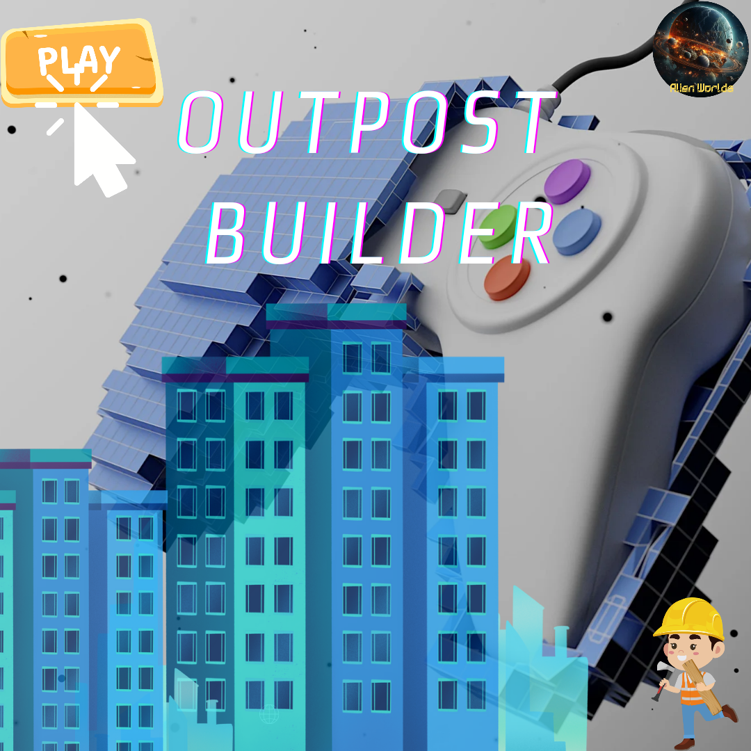 Build Your Way to Glory: A Guide to the Outpost Builder Game | by ...