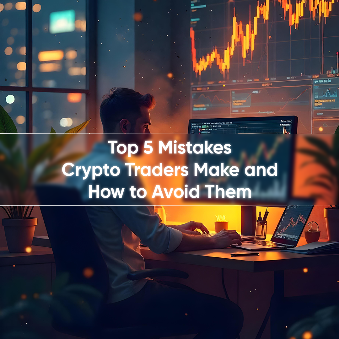 Top 5 Mistakes Crypto Traders Make and How to Avoid Them | by Elif | PMEEX | Dec, 2024 | Medium