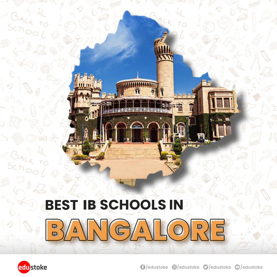 Best IB Schools in Bangalore 2023–2024 | by Venkatramana Chakala | Medium