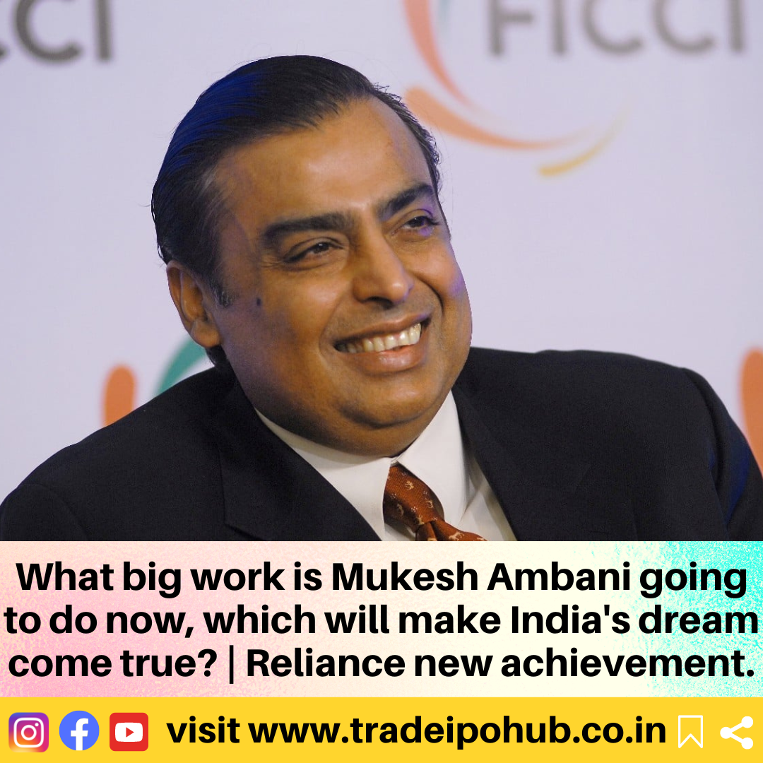 What big work is Mukesh Ambani going to do now, which will make India’s ...