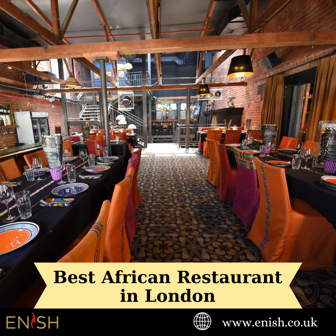 Do You Want Best African Restaurant in London? - Enish Restaurant - Medium