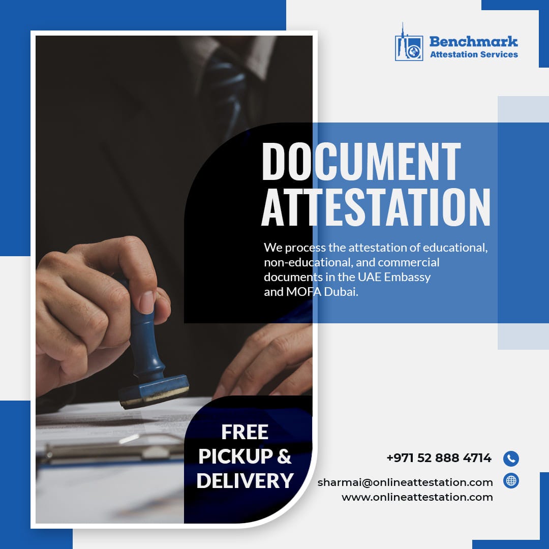 DOCUMENT ATTESTATION IN DUBAI - Benchmarkdocumentservices - Medium