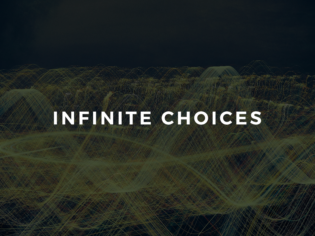 INFINITE CHOICES. What You Miss | by Philipp Hagspiel | Career Relaunch ...